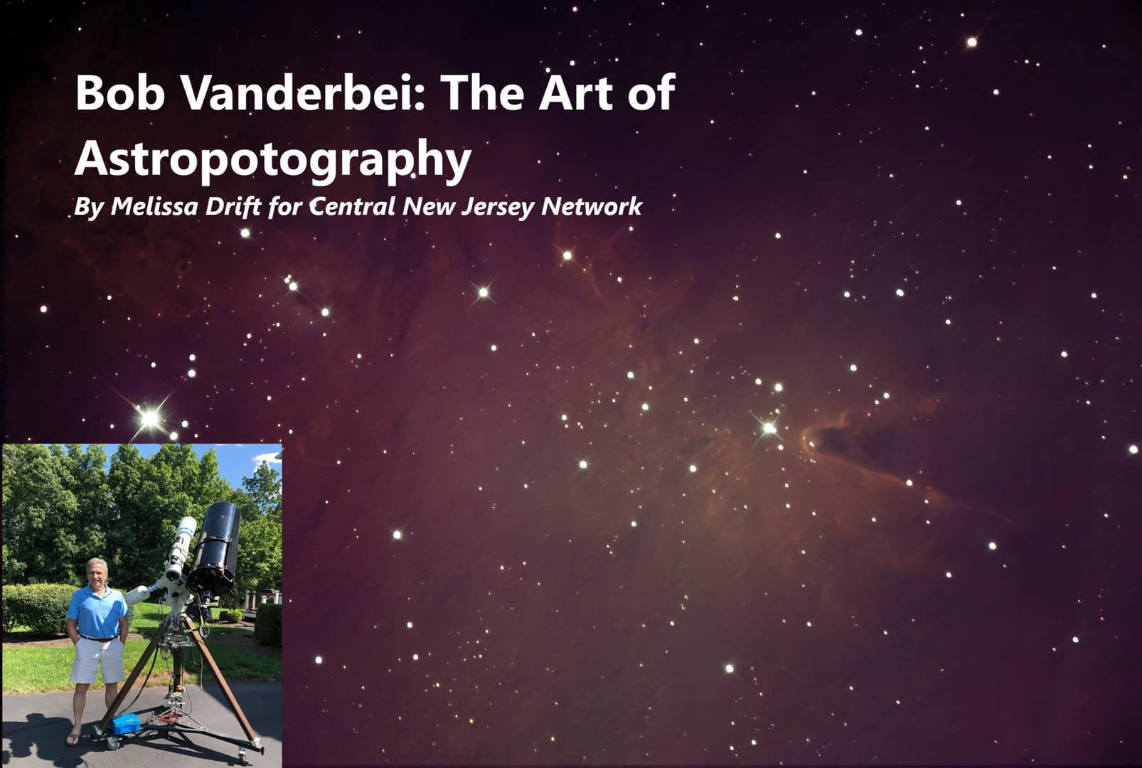 Bob Vanderbei: The Art of Astrophotography on Vimeo