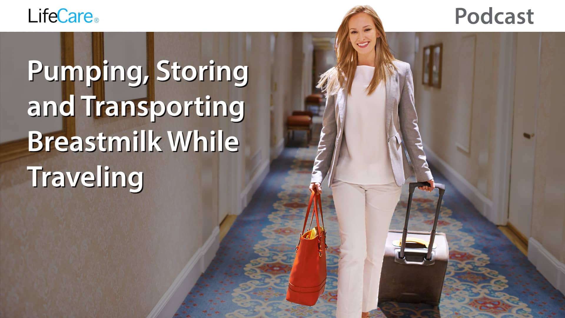 Podcast: Pumping, Storing and Transporting Breastmilk While Traveling ...