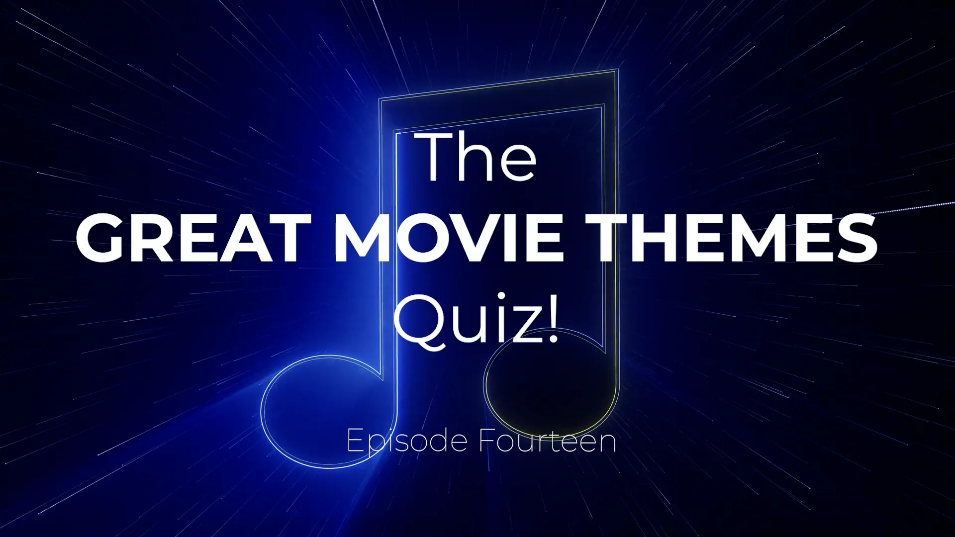 The Great Movie Theme Quiz - Episode 14 on Vimeo