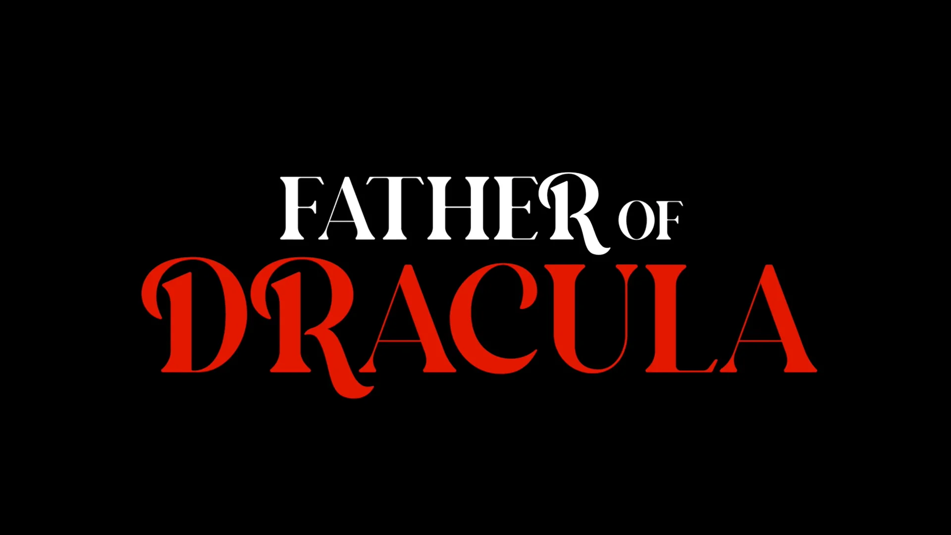 FATHER OF DRACULA (2024) on Vimeo