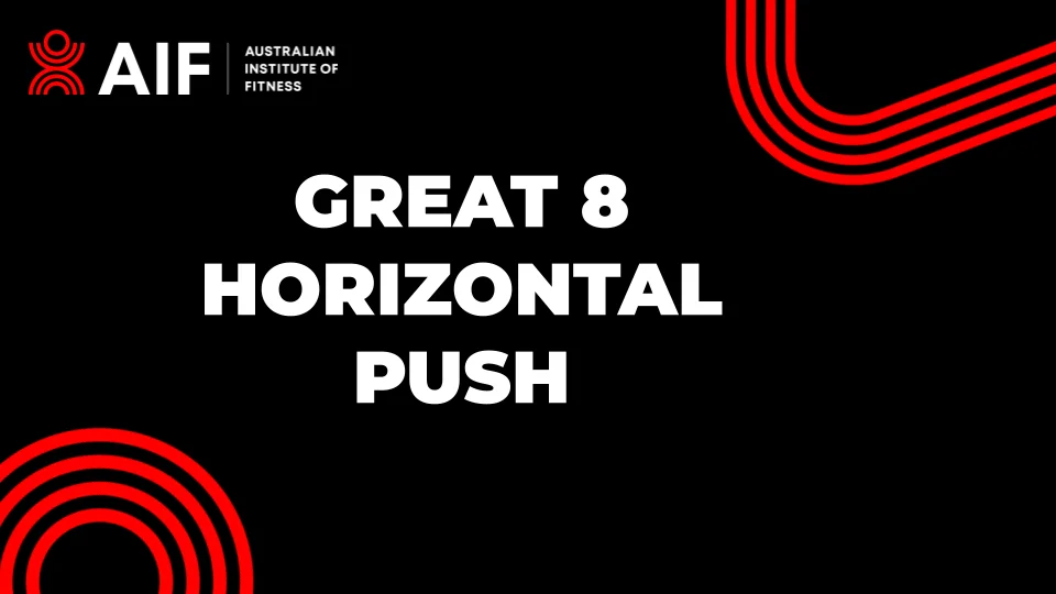 Exercise: Great 8 - Horizontal Push