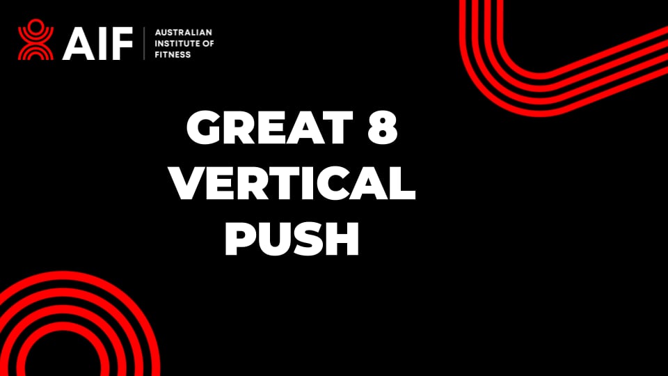 Exercise: Great 8 - Vertical Push