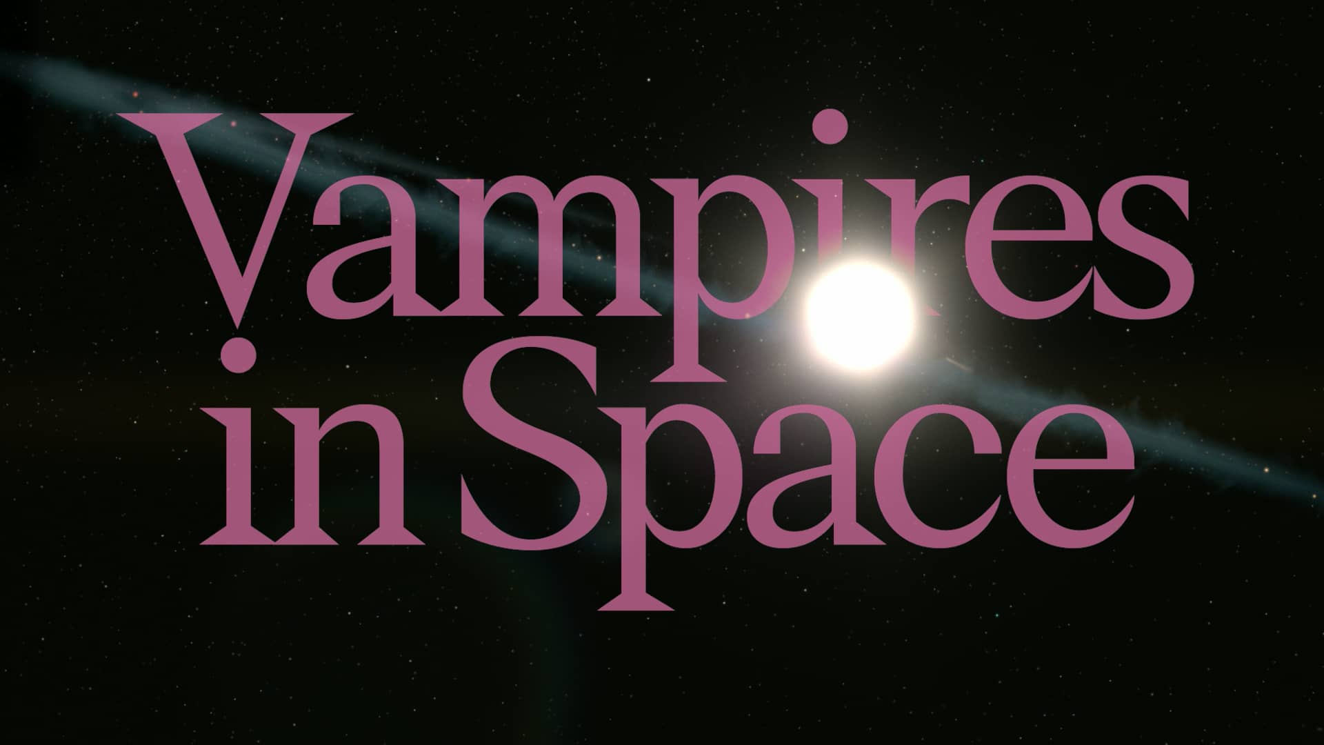 Trailer Vampires in Space, by Isadora Neves Marques, 2022 on Vimeo