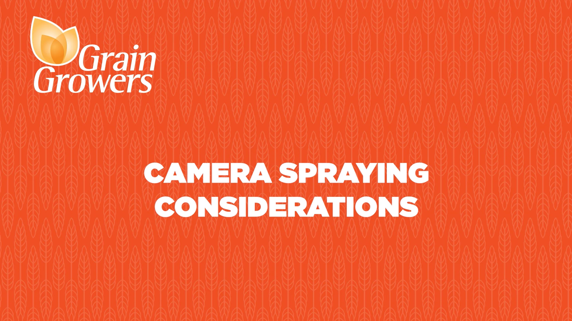 Video 10 of 12 - 'Camera spraying considerations' (GrainGrowers)