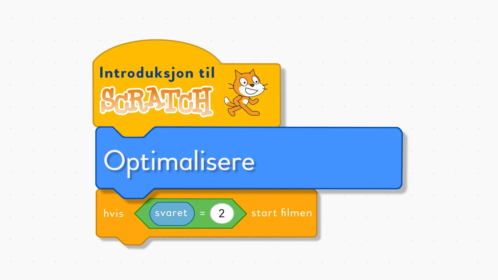 Scratch, modul 7-2: Optimalisere on Vimeo