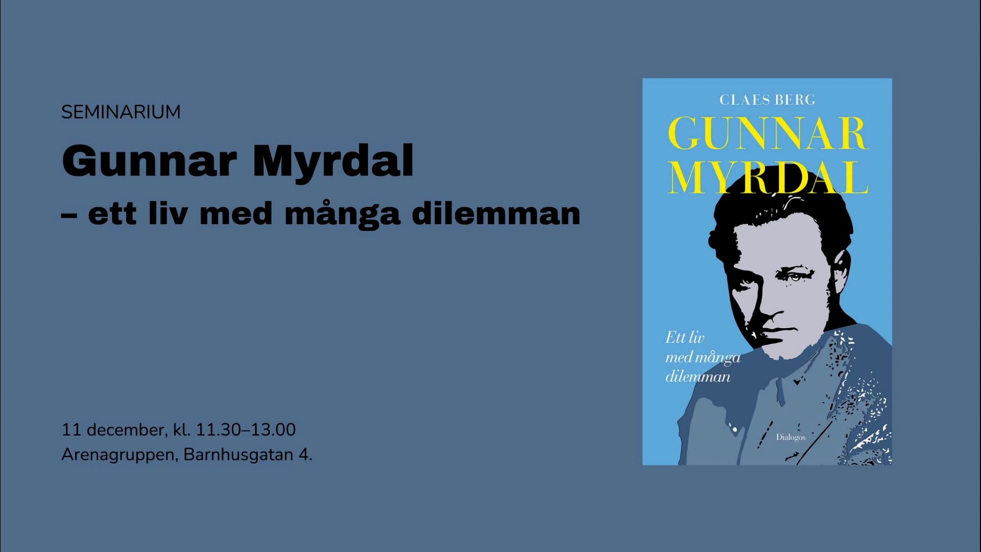 Gunnar Myrdal – ett liv med många dilemman