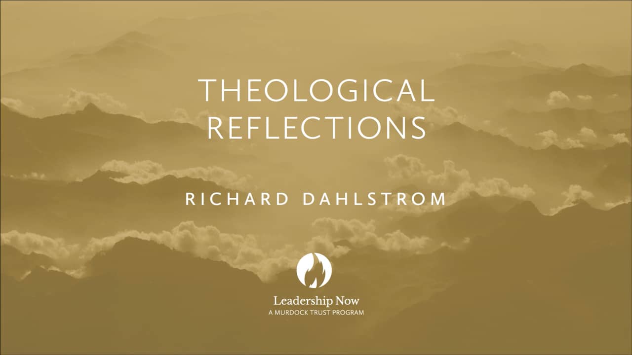 Theological Reflections: Richard Dahlstrom on Vimeo