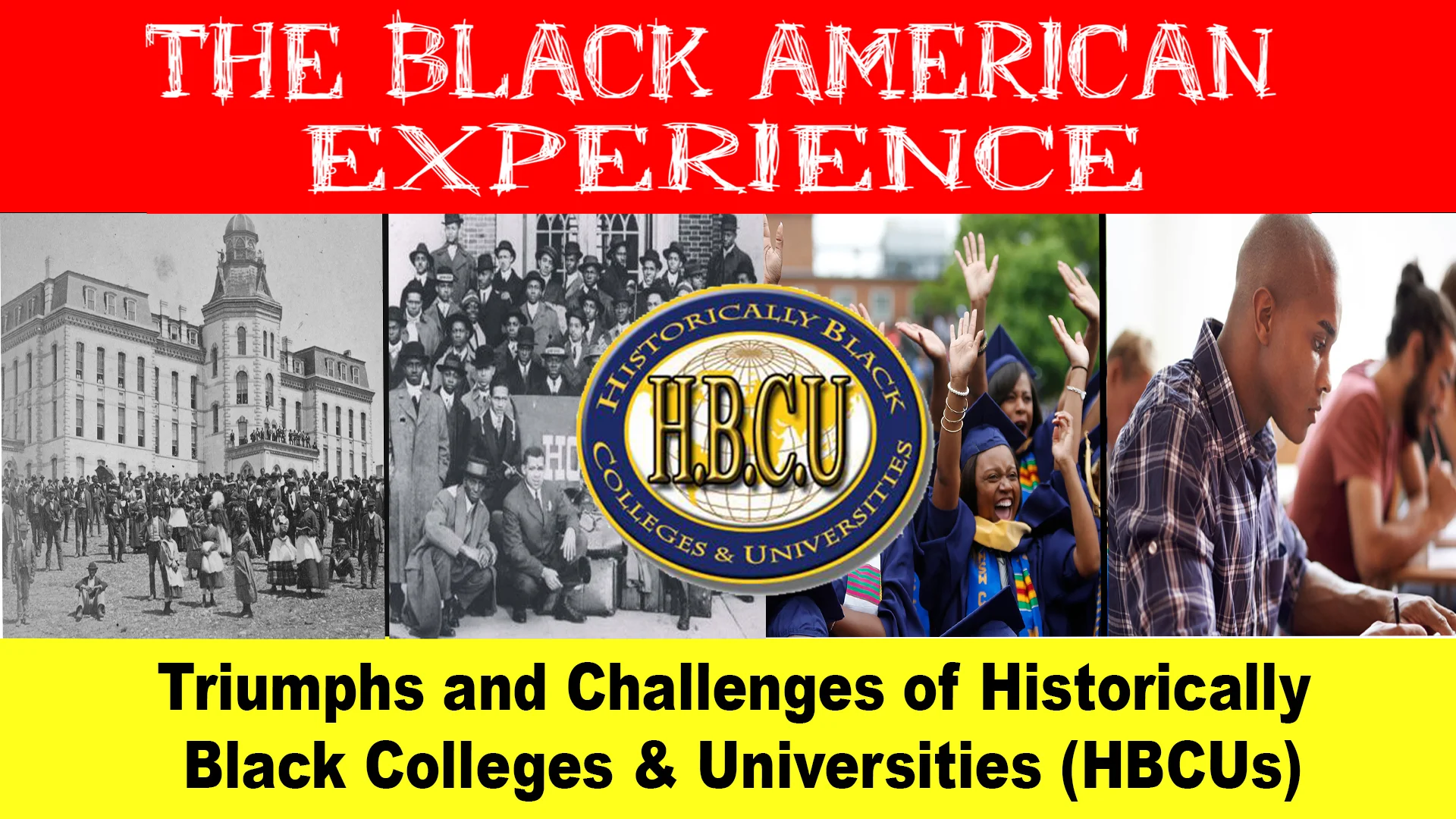 Triumphs and Challenges of Historically Black Colleges and Universities ...