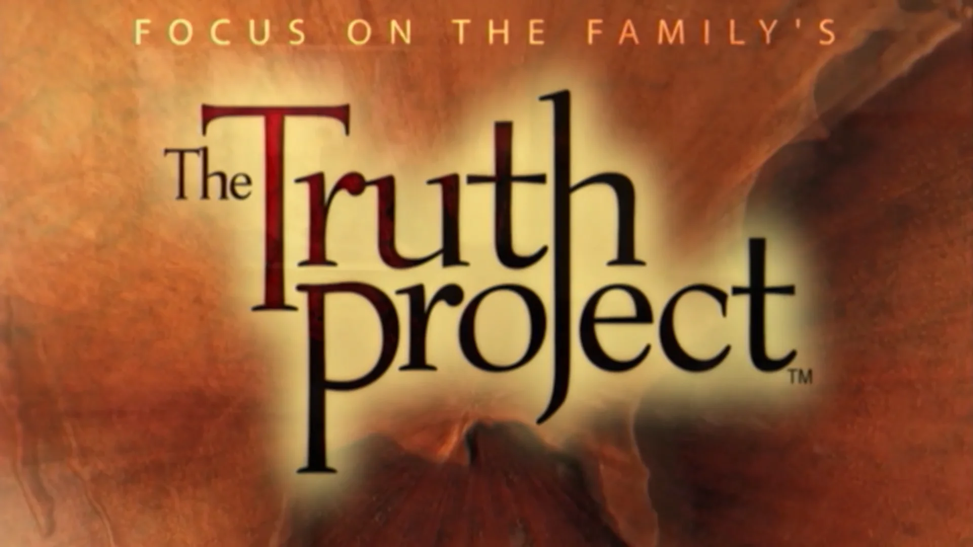 The Truth Project Tour 1 Veritology: What is Truth
