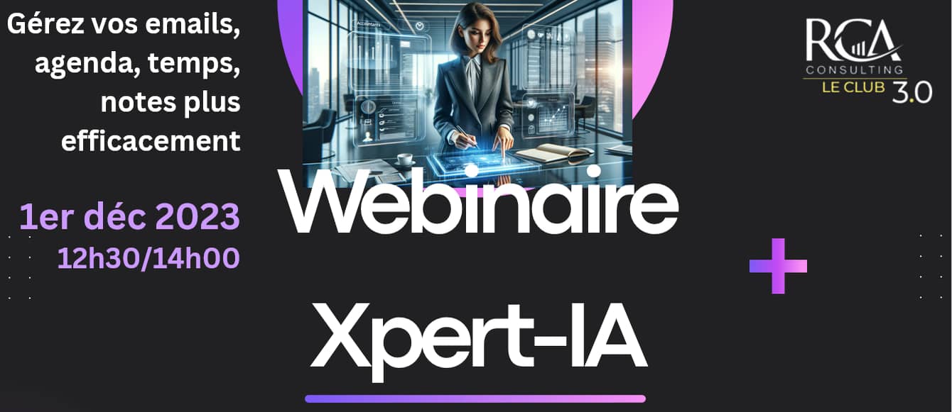 Xpert-IA | 1/12/23 | Webinaire # 4 - La productivité personnelle de l'expert-comptable on Vimeo