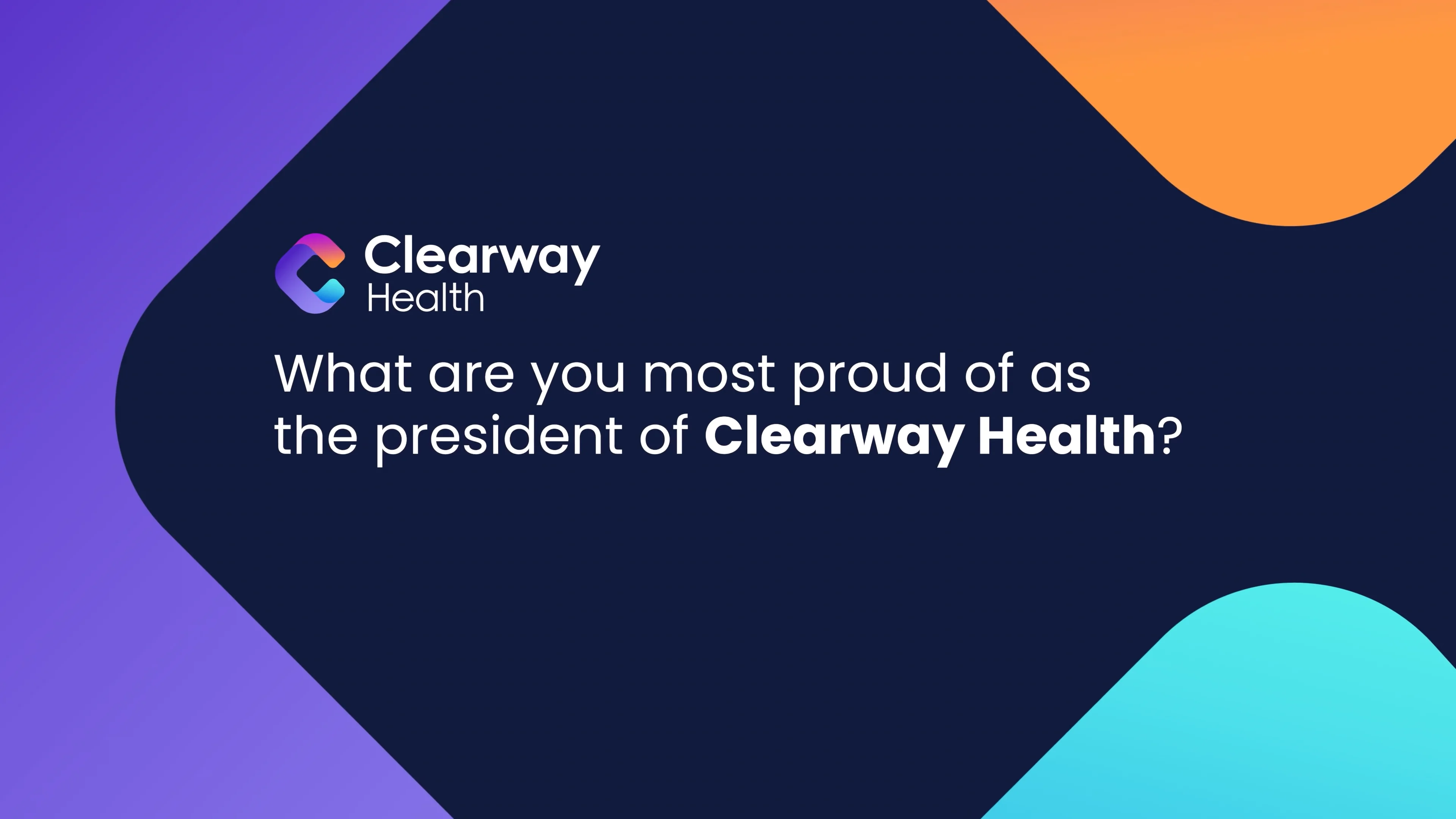 Clearway Health - Clearway Health | What are you most proud of as the ...