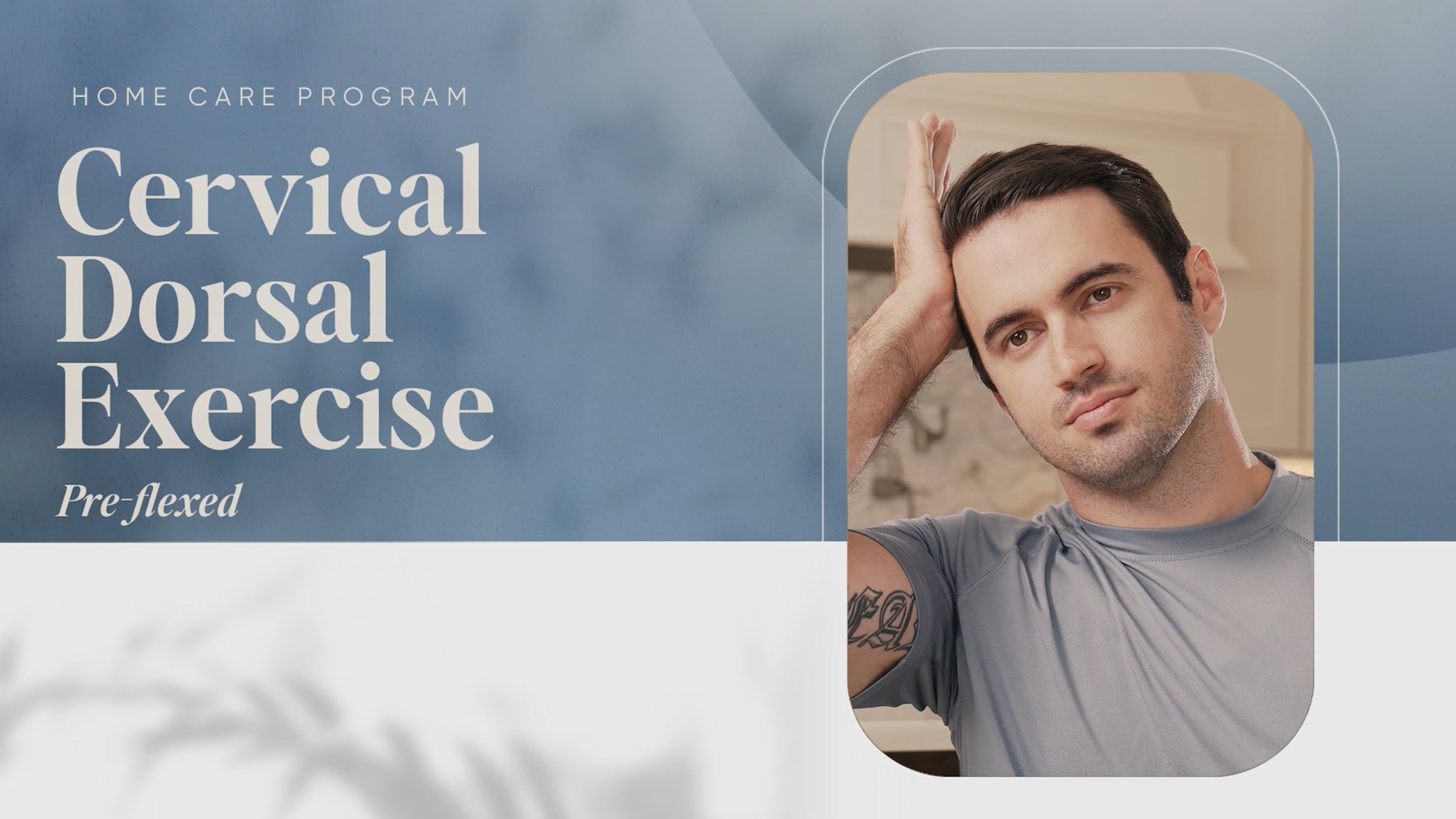 Cervical Dorsal Exercise - pre-flexed