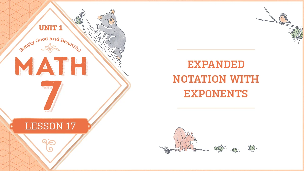 Lesson 17 | Simply Good and Beautiful Math 7