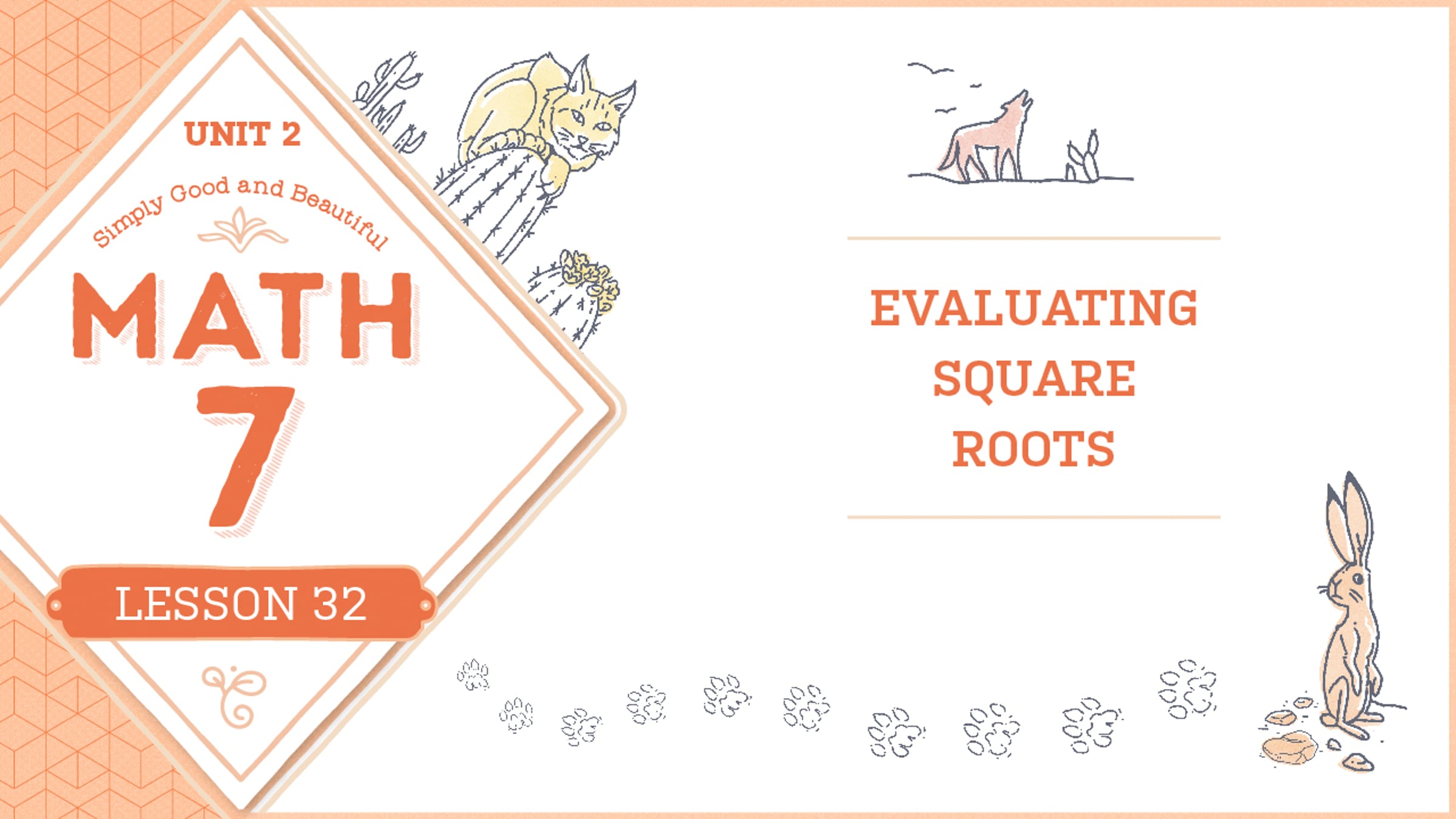 Lesson 32 | Simply Good and Beautiful Math 7