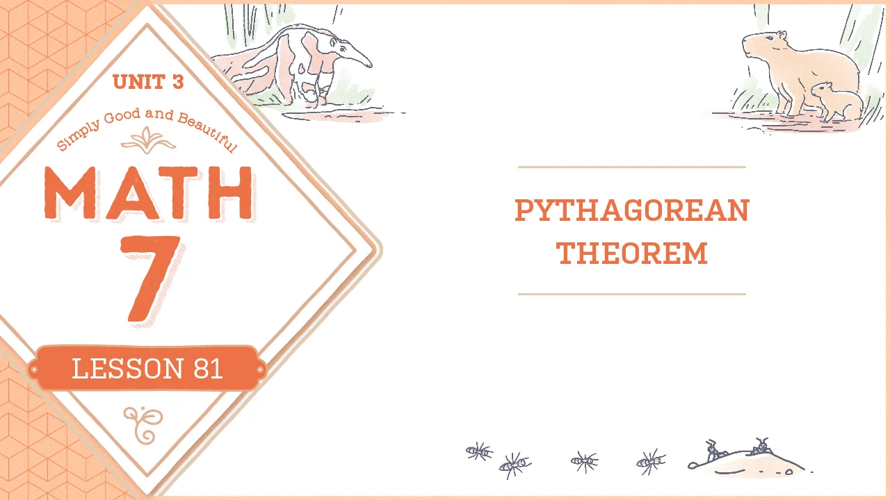 Lesson 81 | Simply Good and Beautiful Math 7