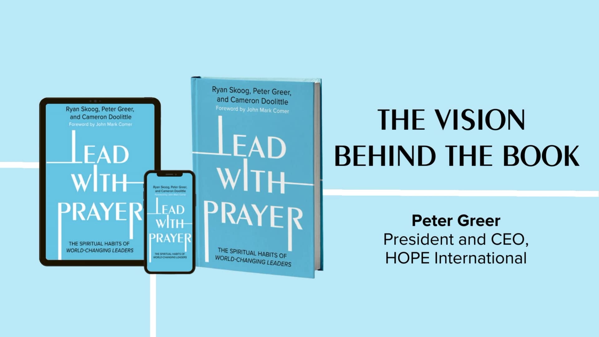 Peter Greer: The reason behind the book, Lead with Prayer on Vimeo