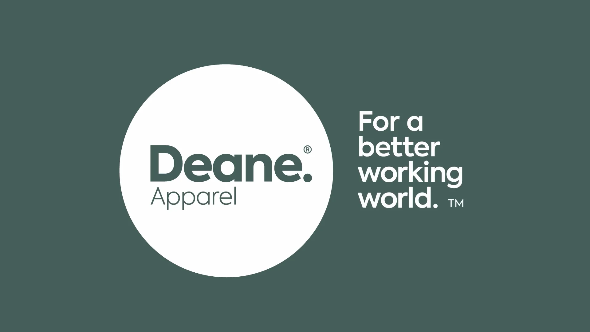 Deane Apparel - For A Better Working World