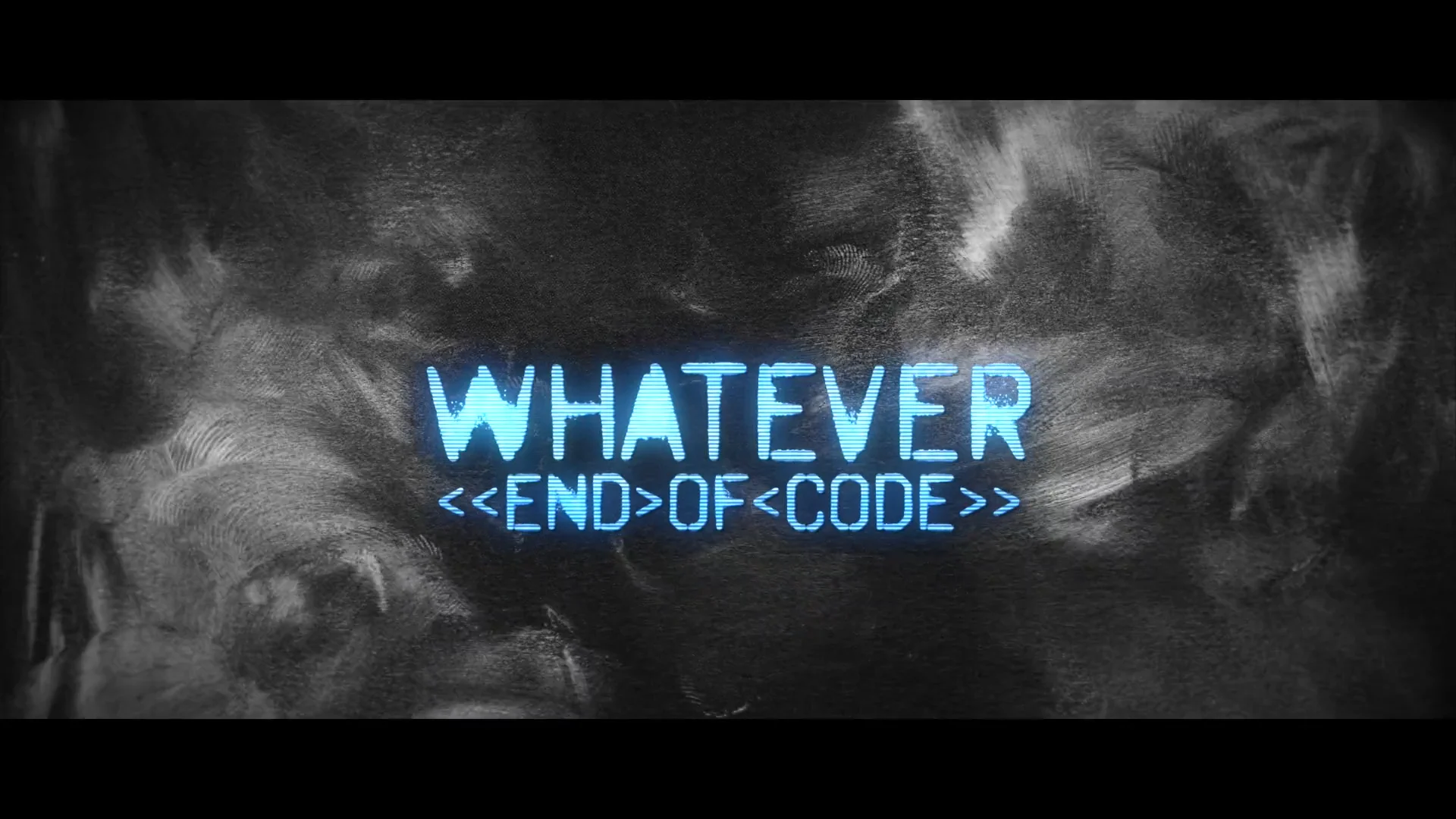 End of Code - "Whatever" on Vimeo