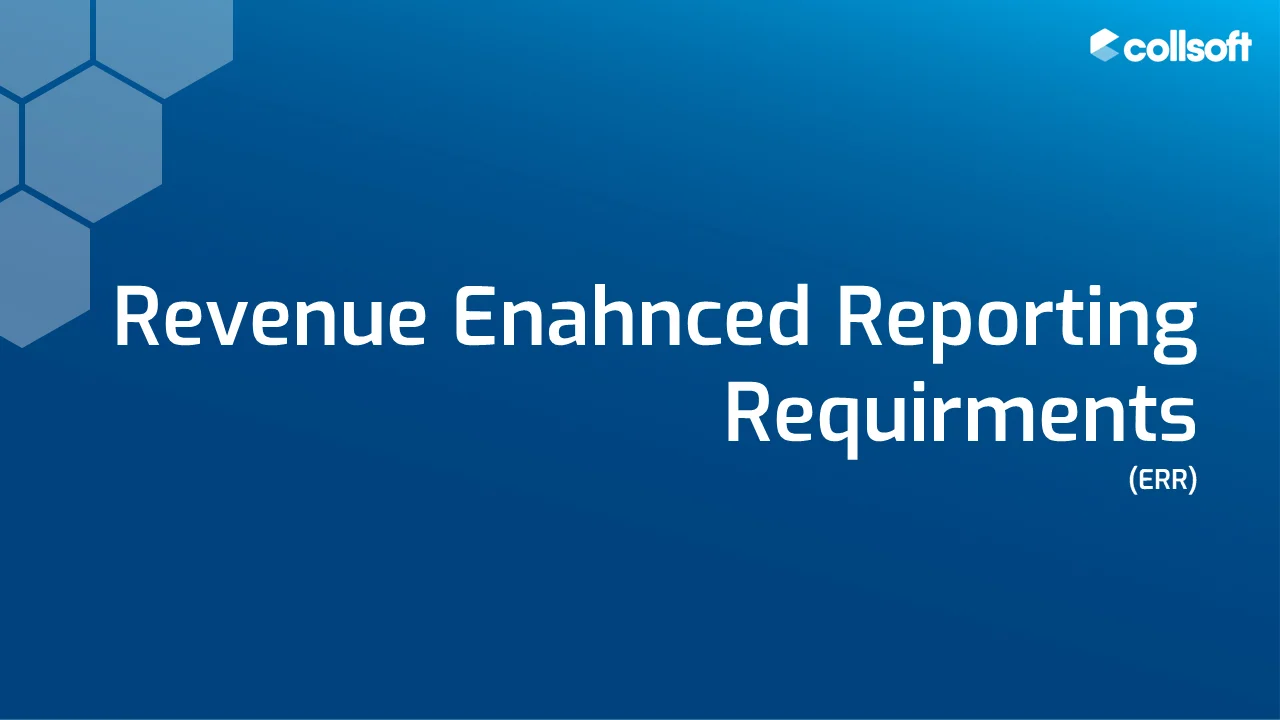 Revenue Enhanced Reporting Requirements (ERR)