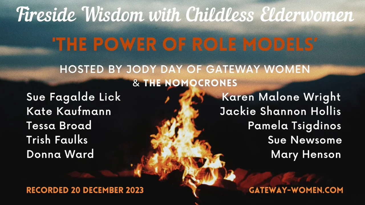Fireside Wisdom with Childless Elderwomen: The Power of Role Models. on ...