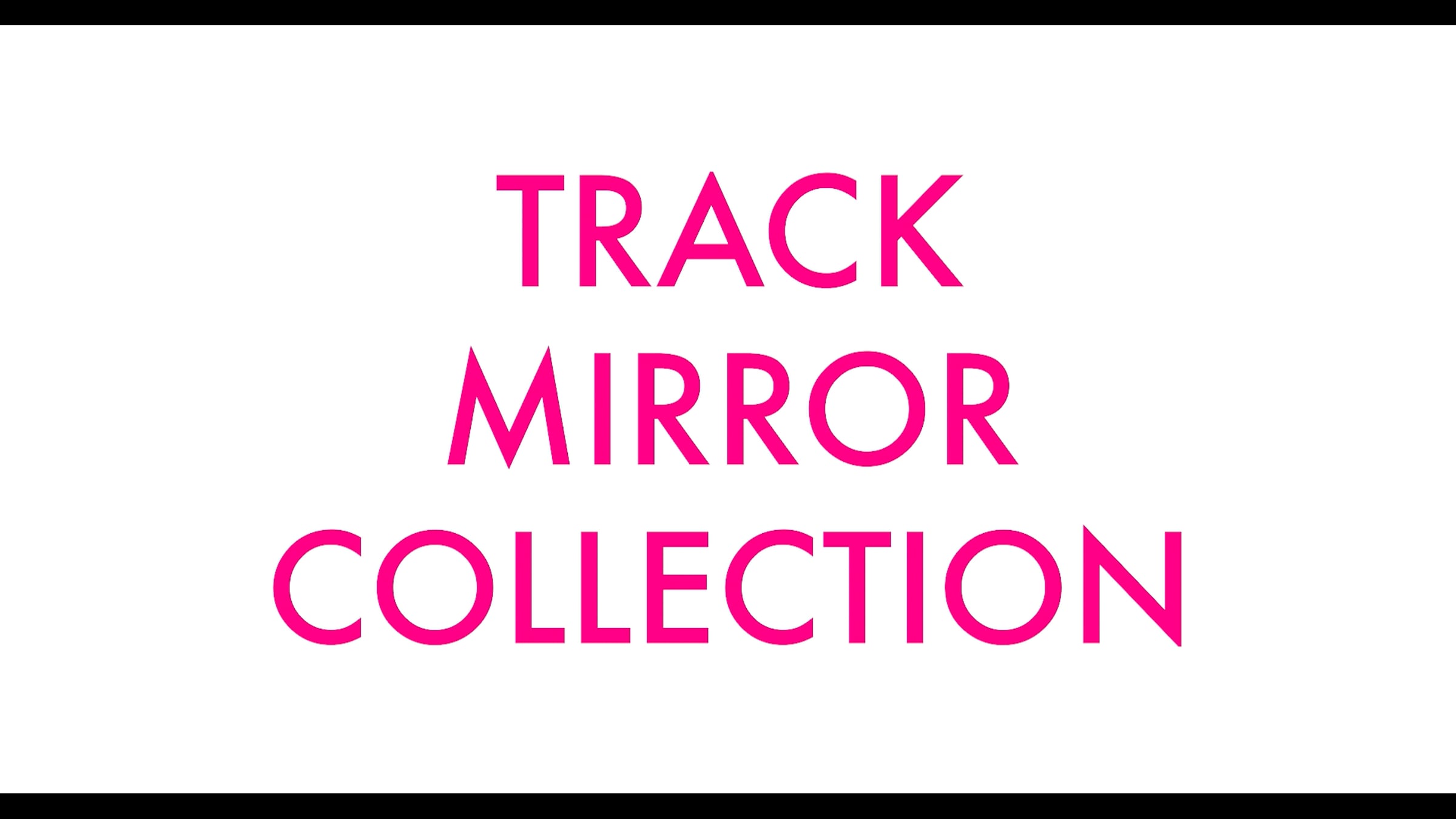 Track Mirror