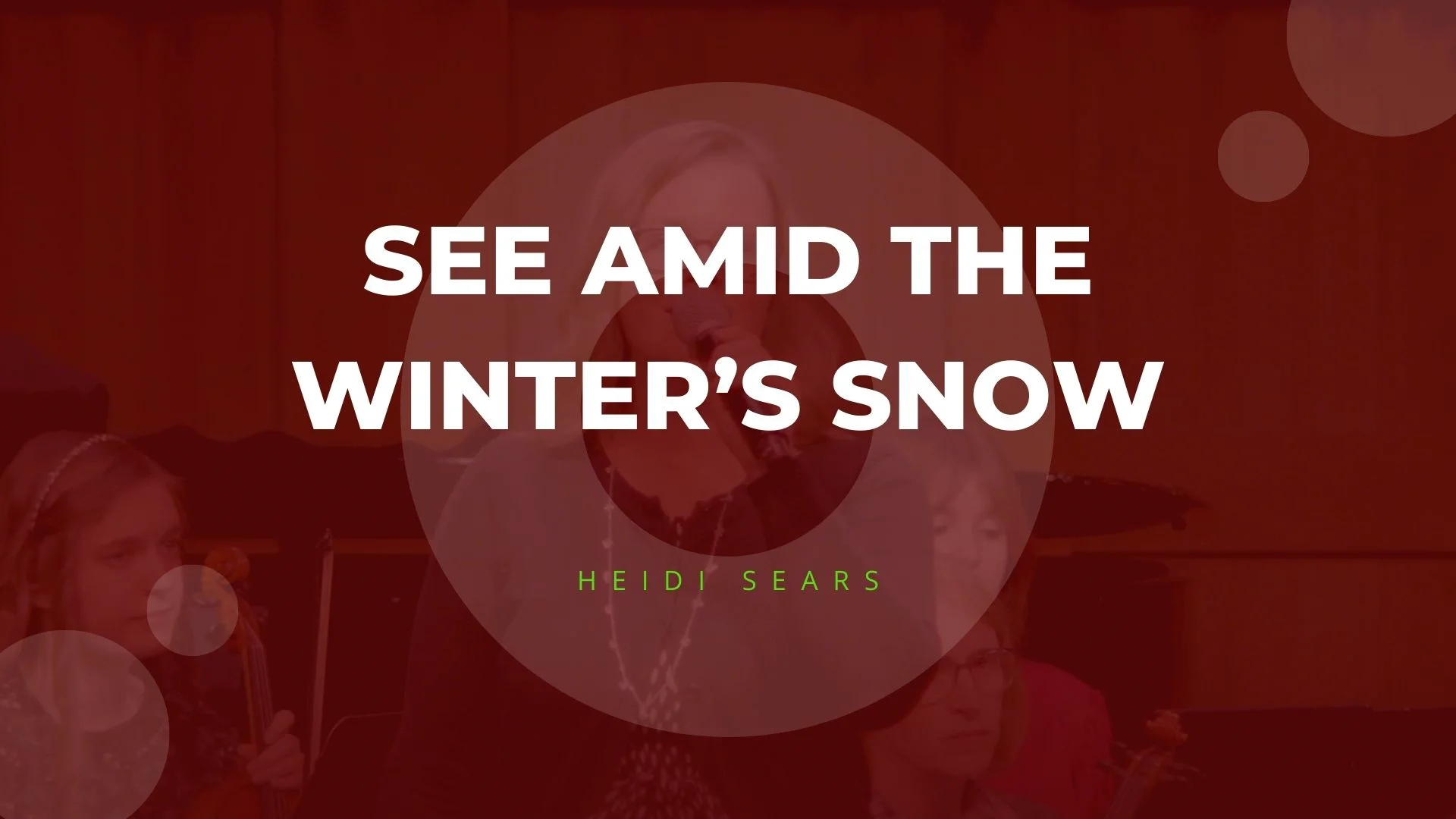 Special Music | "See Amid the Winter's Snow" | Heidi Sears Solo w ...