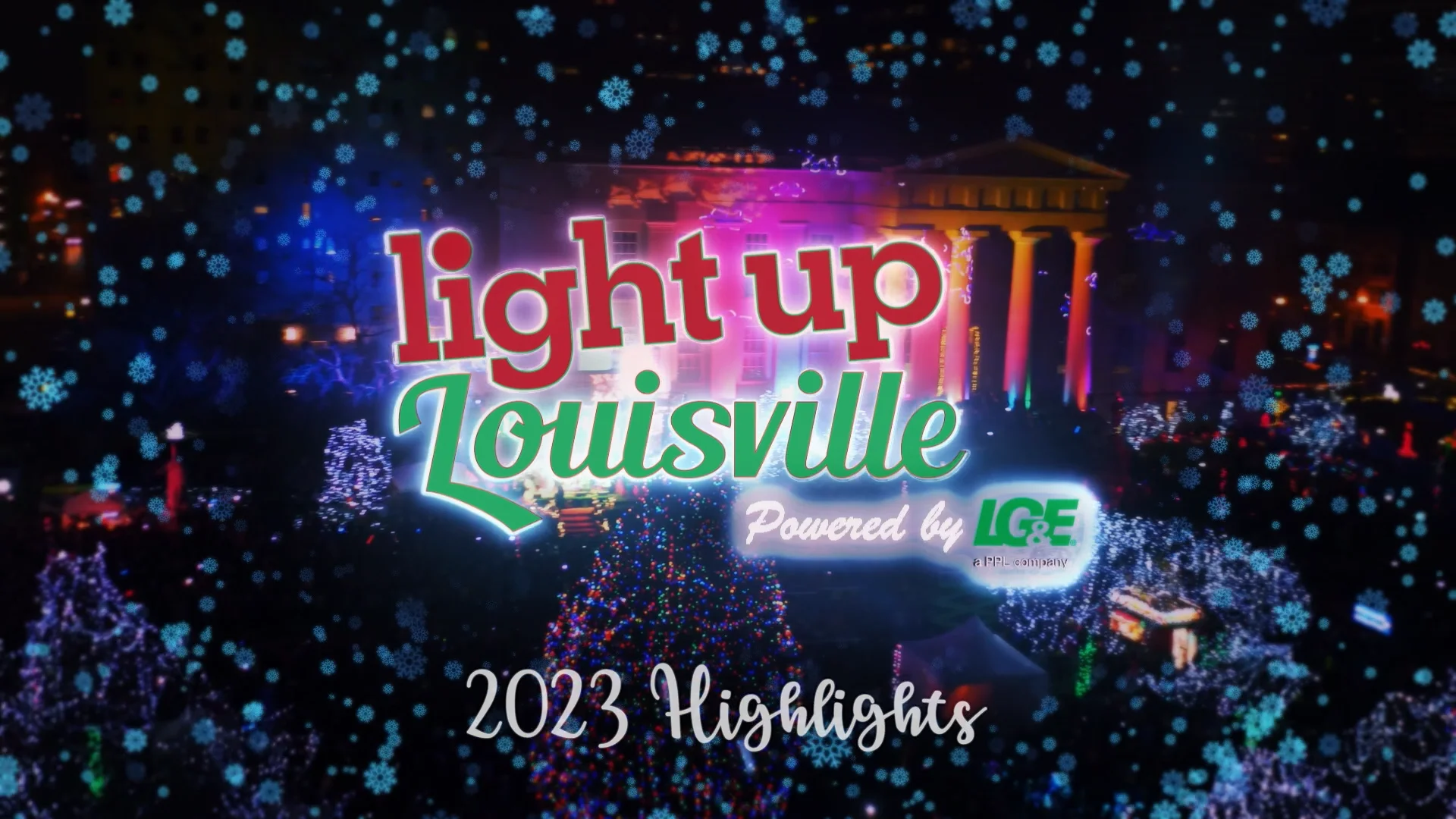 Light Up Louisville HIGHLIGHT 2023