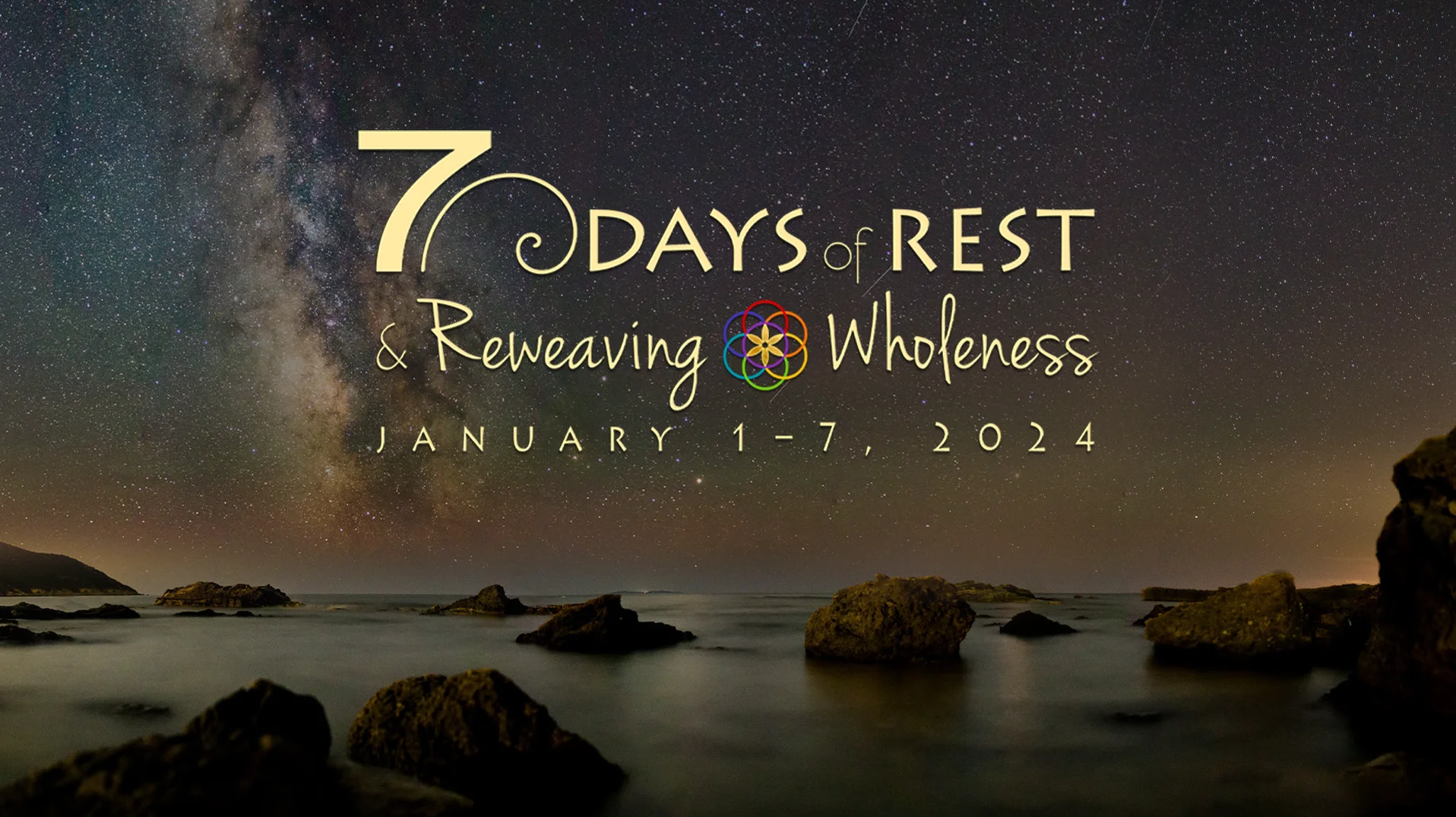 7 Days of Rest & Reweaving Wholeness