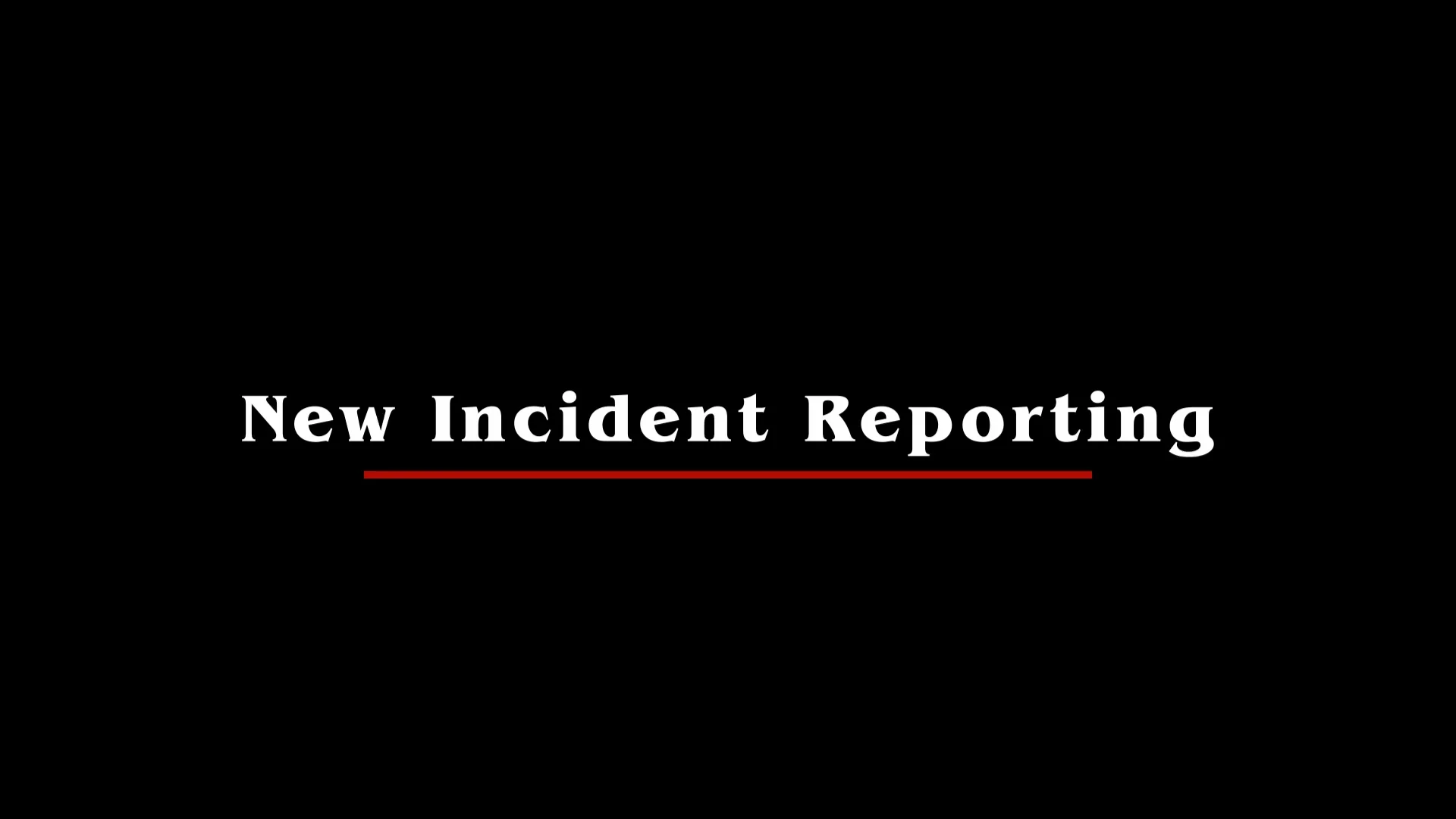 New Incident Reporting