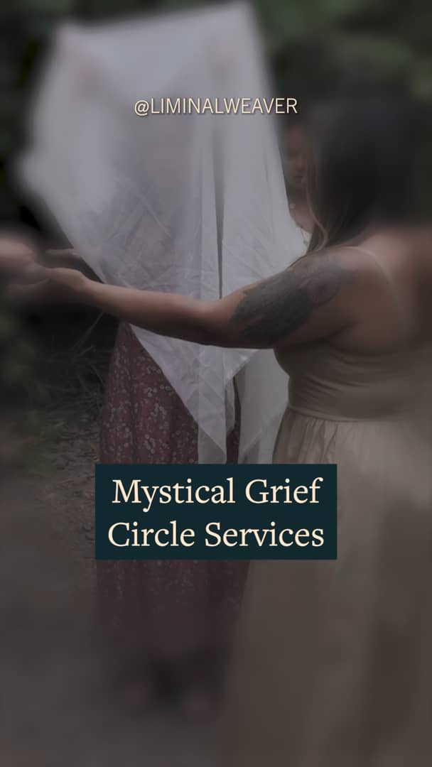 Liminal Weaver | Social Media | Mystical Grief Circle Services on Vimeo
