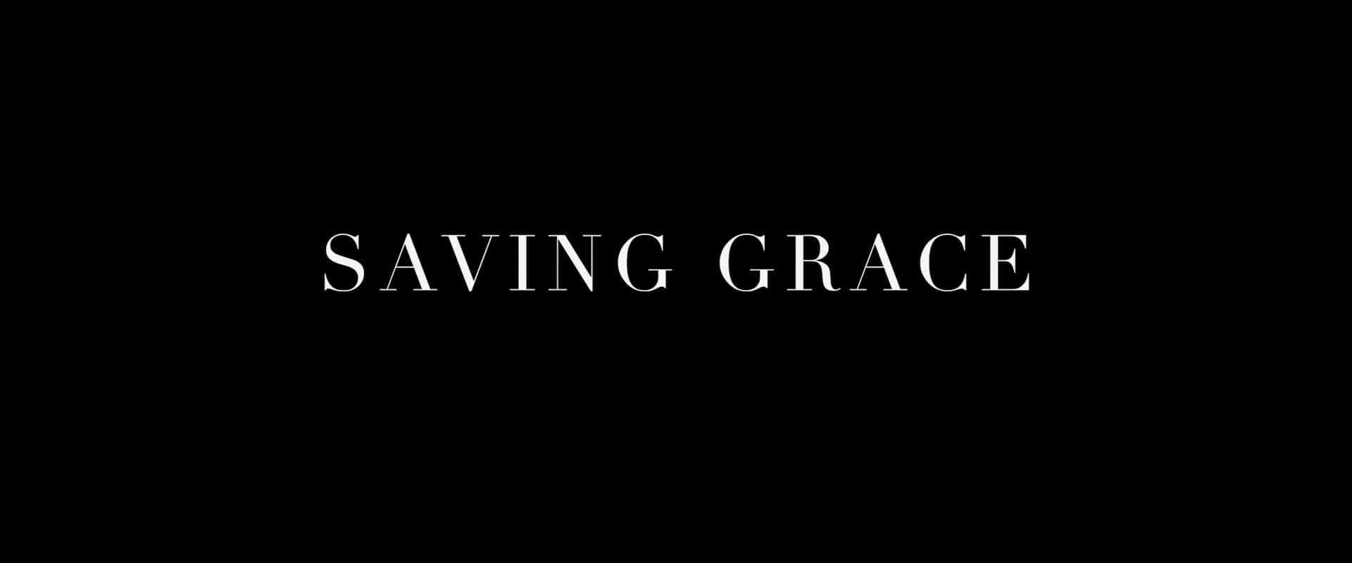 Saving Grace on Vimeo