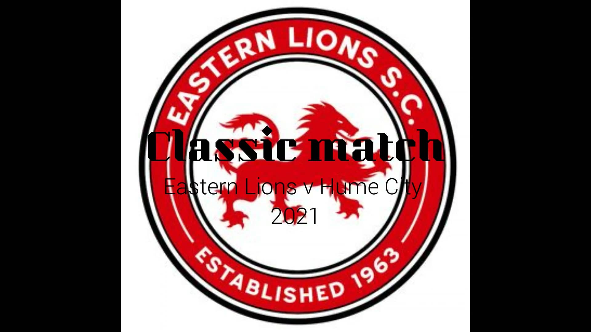 Classic Match 2021 Eastern Lions v Hume City R6 2023 edit on Vimeo