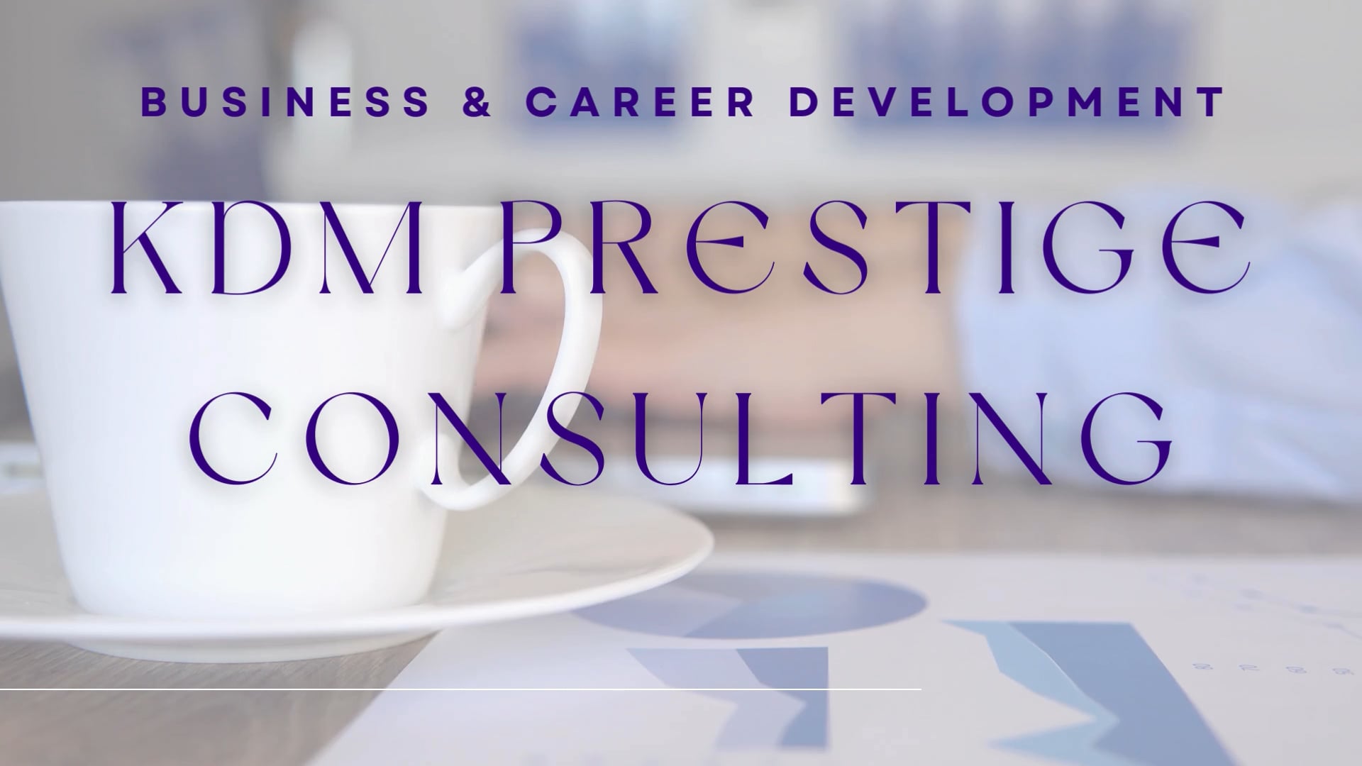 Business & Career Development, KDM Prestige Consulting