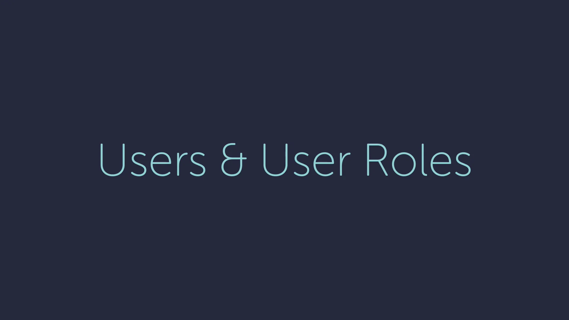Users and User Roles