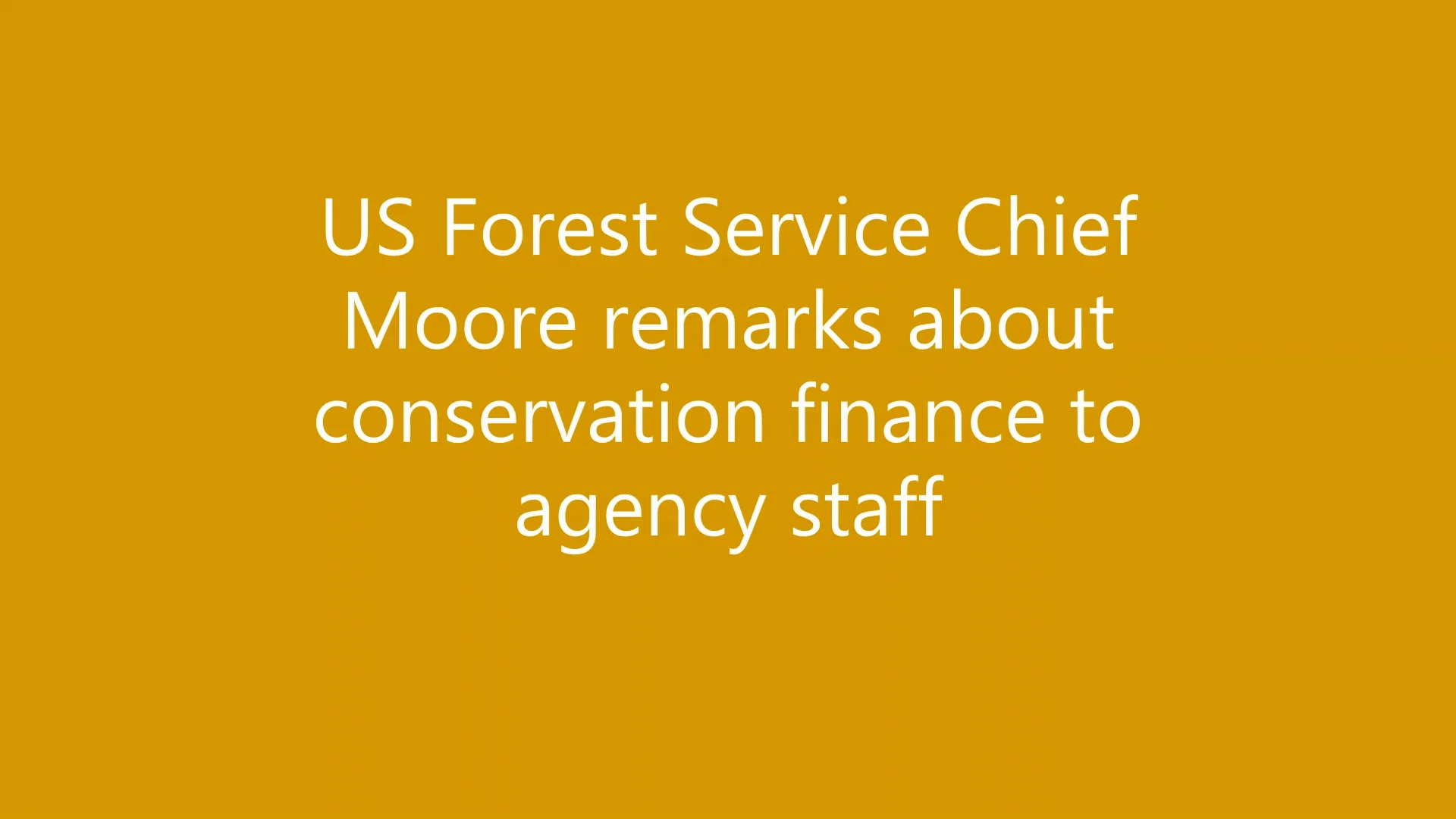 04 Recording Chief Moore on CF to USFS Staff Jan 24 2023 on Vimeo