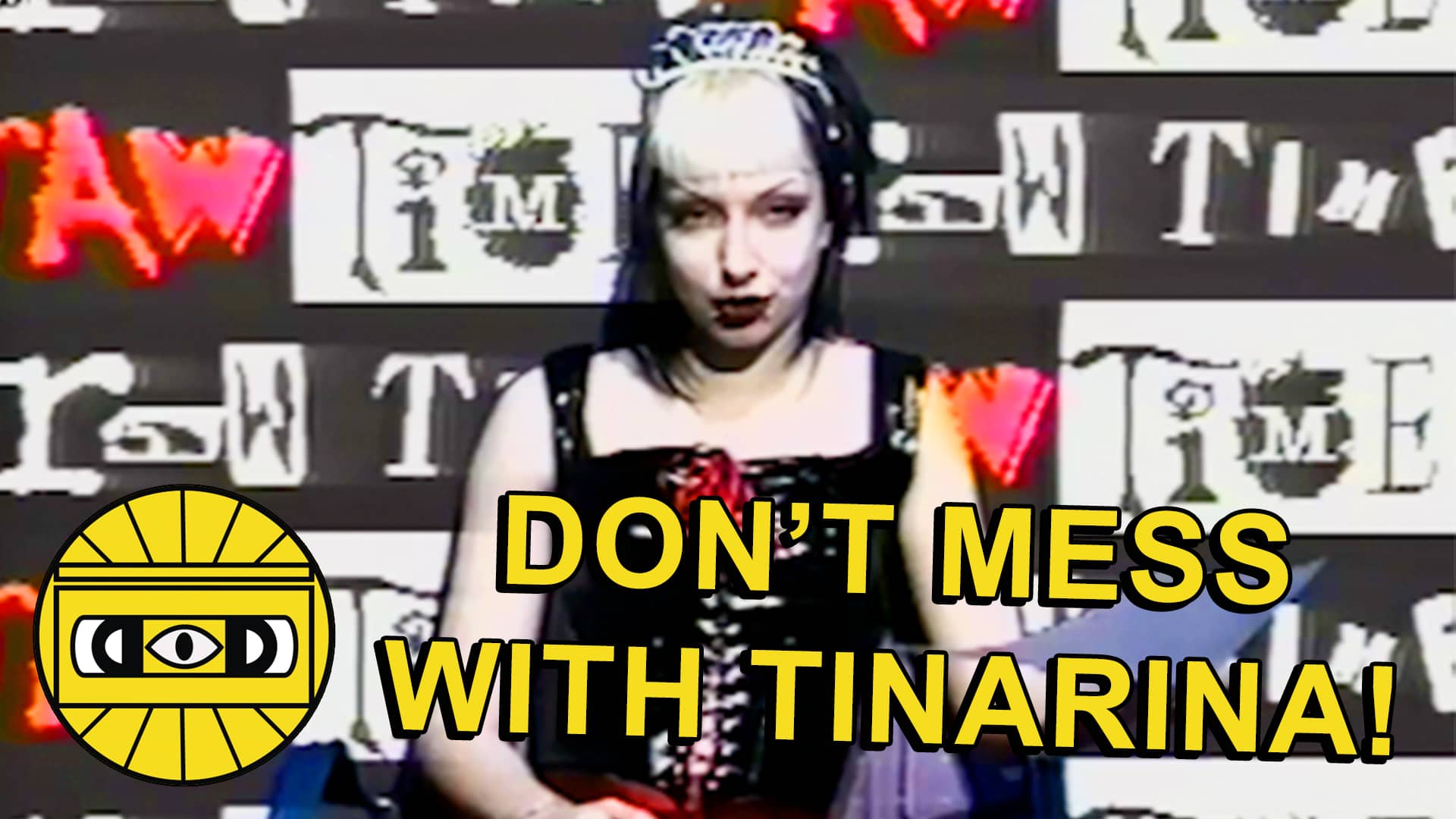 DON'T MESS WITH TINARINA! /// EVERYTHING IS TERRIBLE! on Vimeo