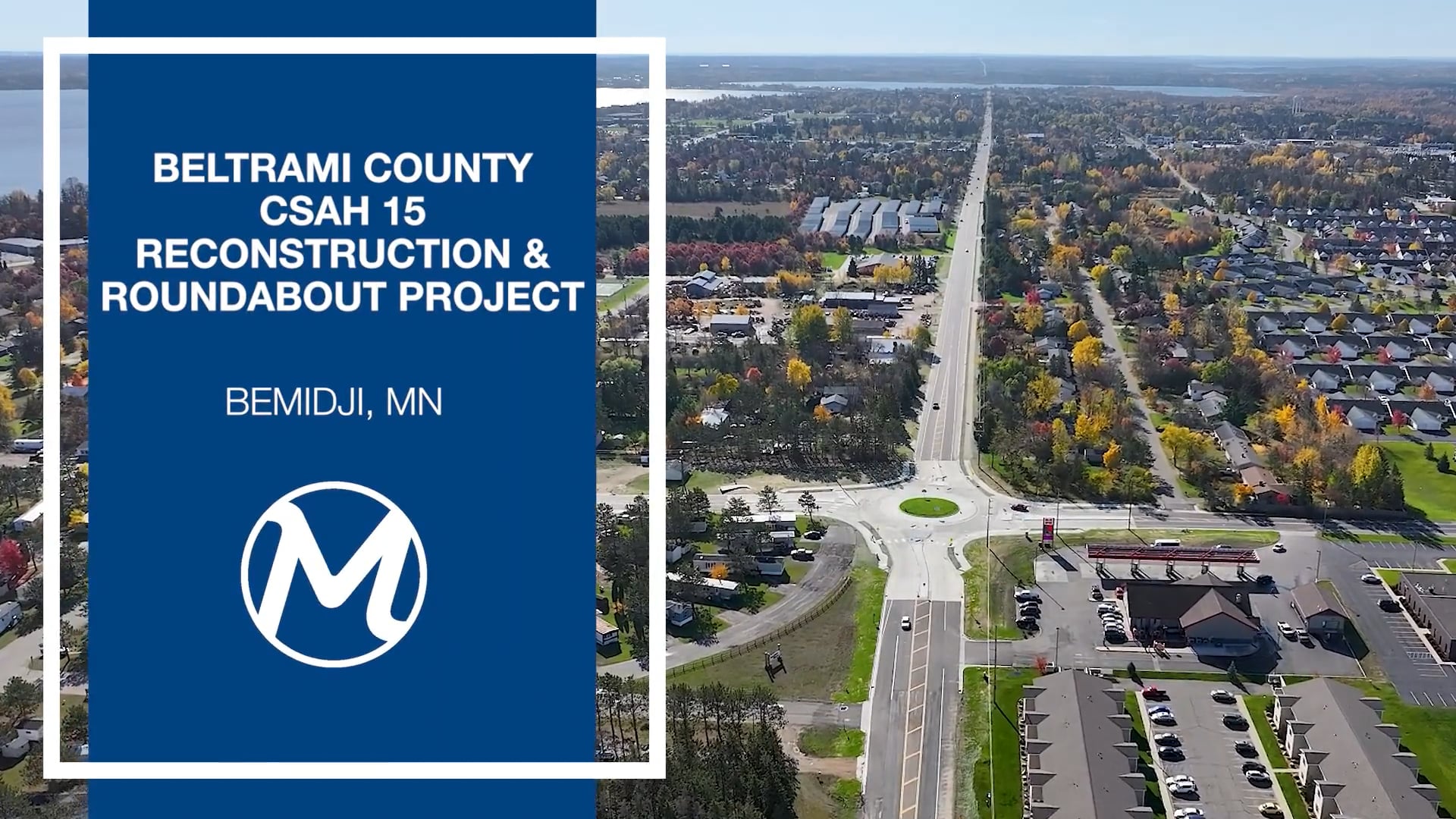 Moore Engineering- Bemidji, MN Beltrami County CSAH-15 Reconstruction & Roundabout Project Video Web