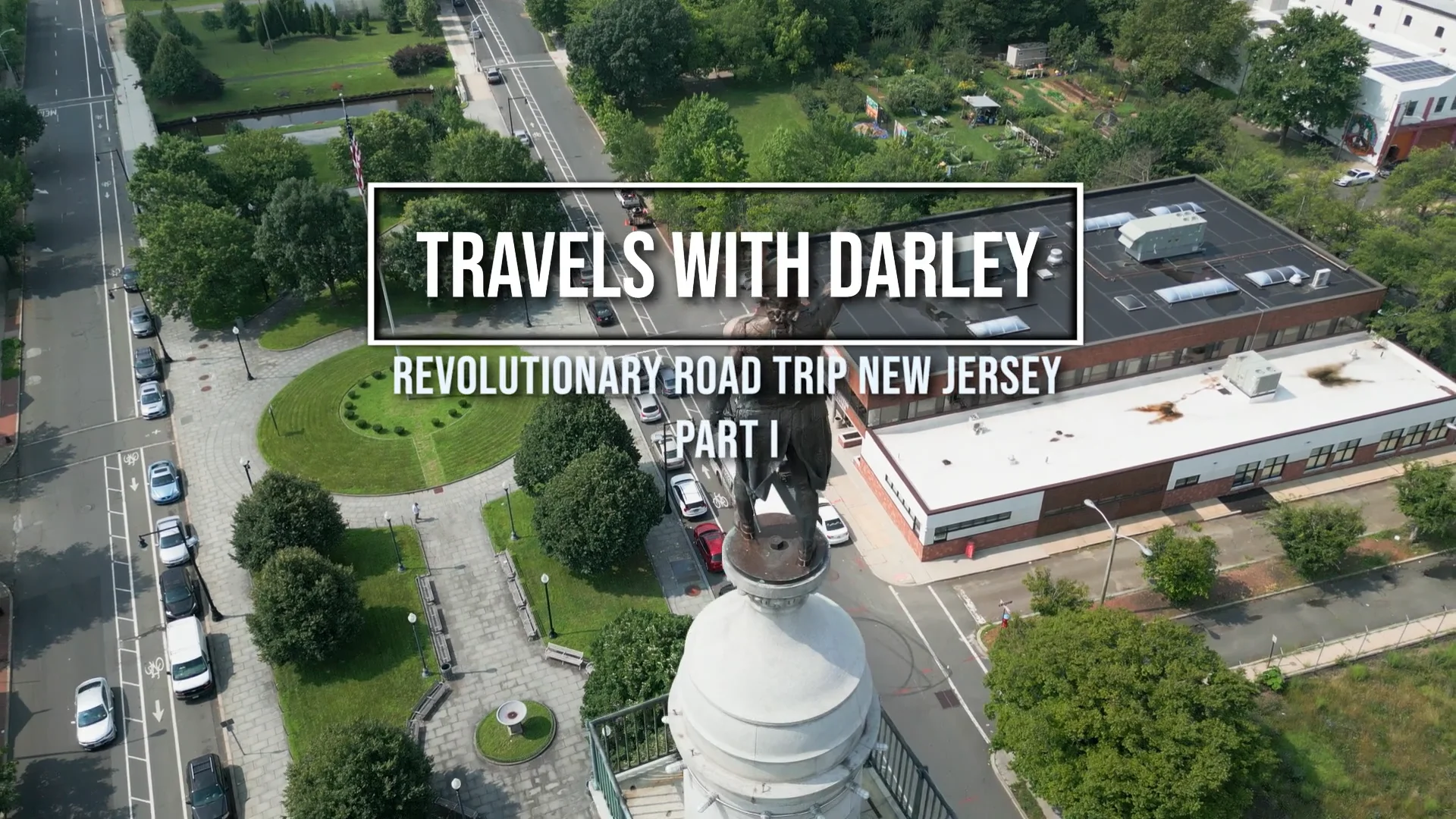 New Jersey Revolutionary Road Trip (Part I) :60 Travels with Darley on ...