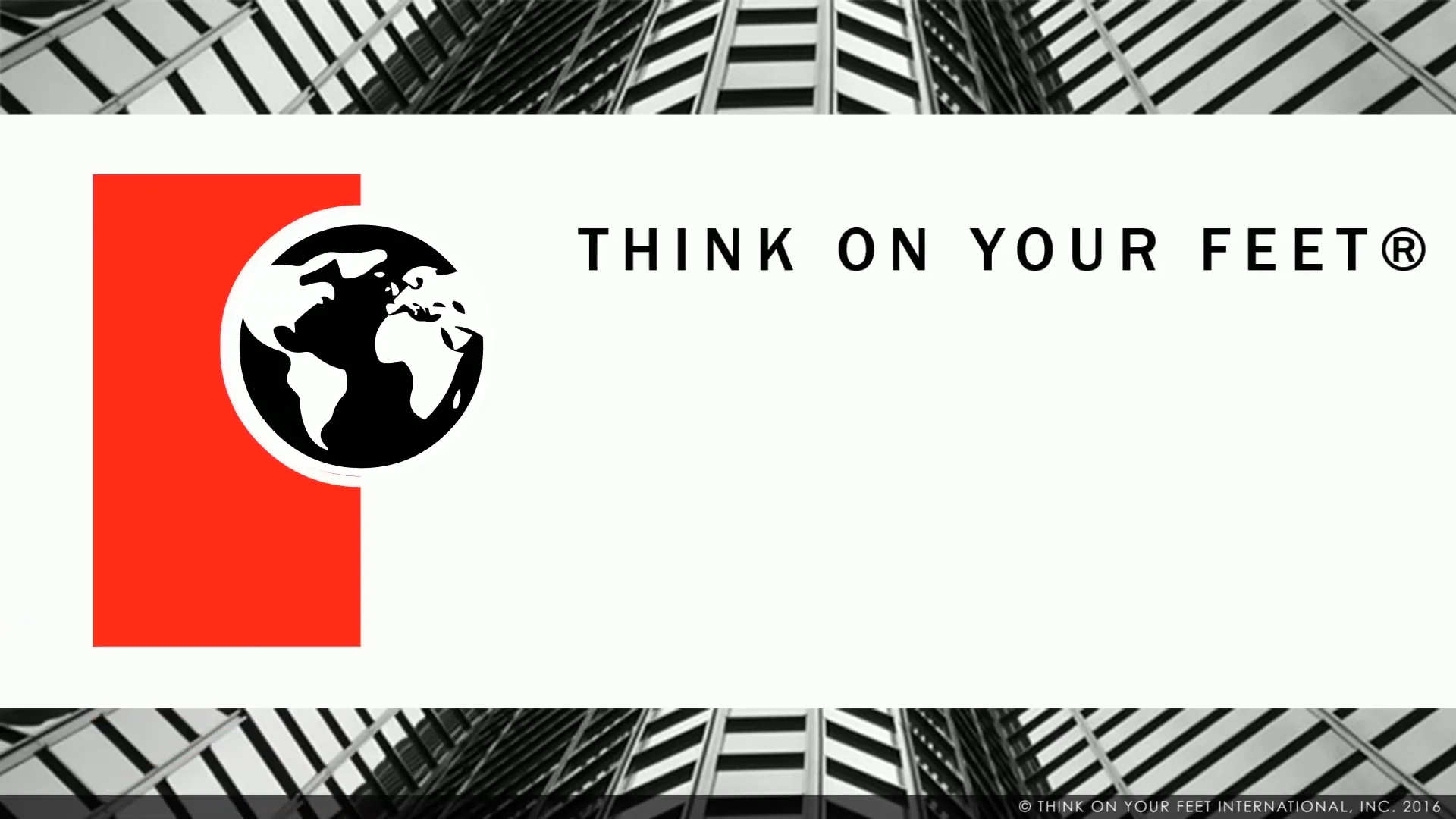 The Sun Never Sets on Think on Your Feet® OFFICIAL VIDEO on Vimeo