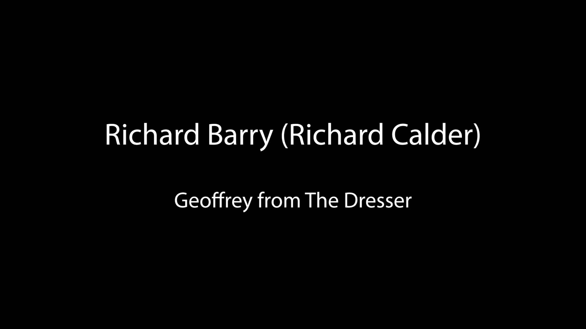 Richard Calder Geoffrey from The Dresser on Vimeo