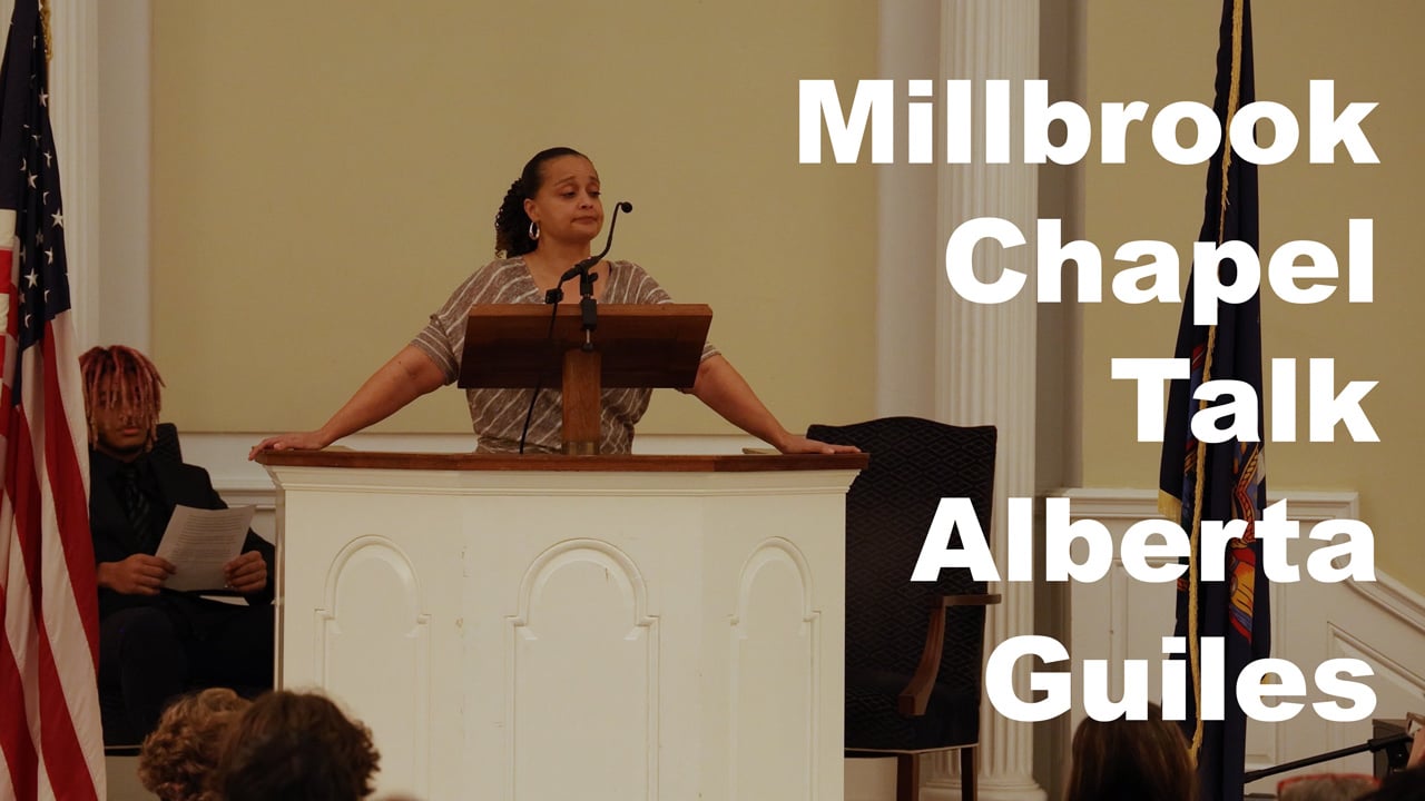 2023-2024 Chapel Talks - Millbrook Chapel Talk - Alberta Guiles on Vimeo