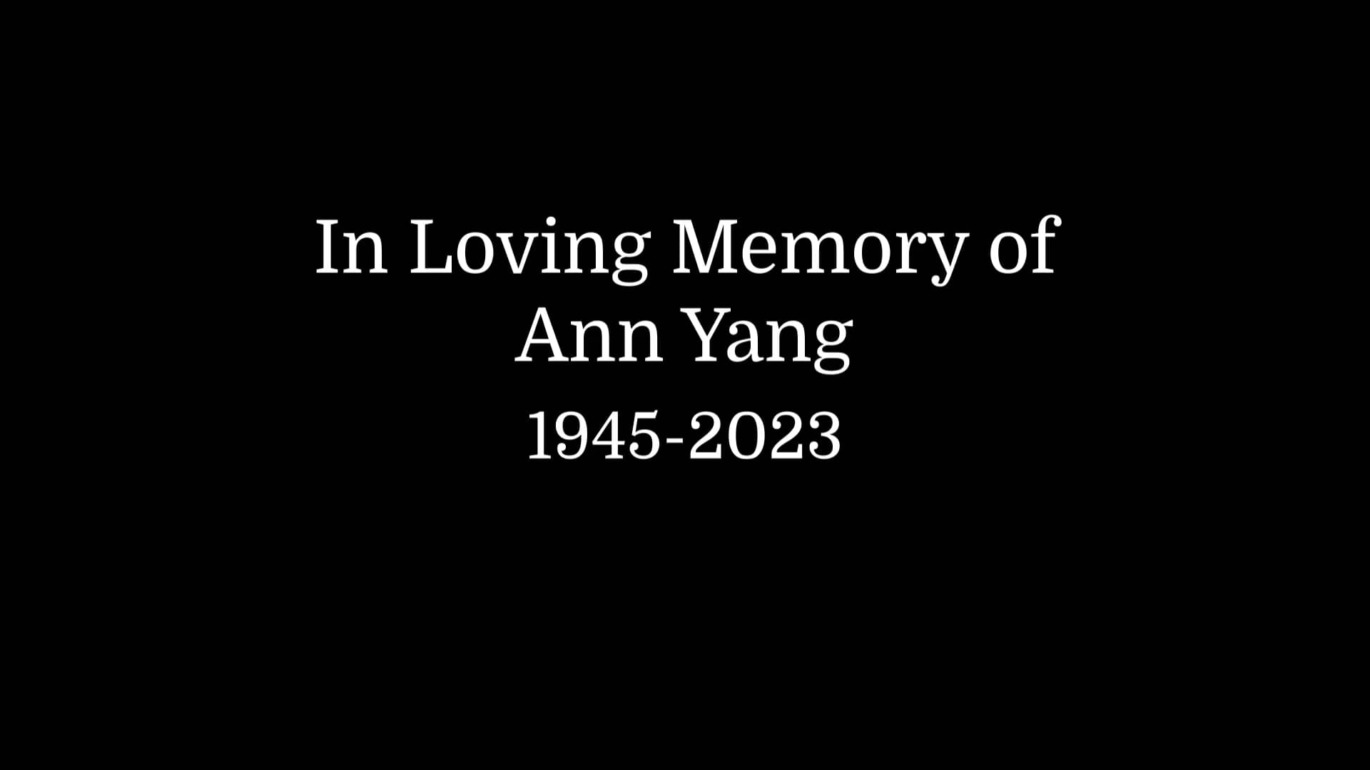 Tribute to Ann Yang on Vimeo