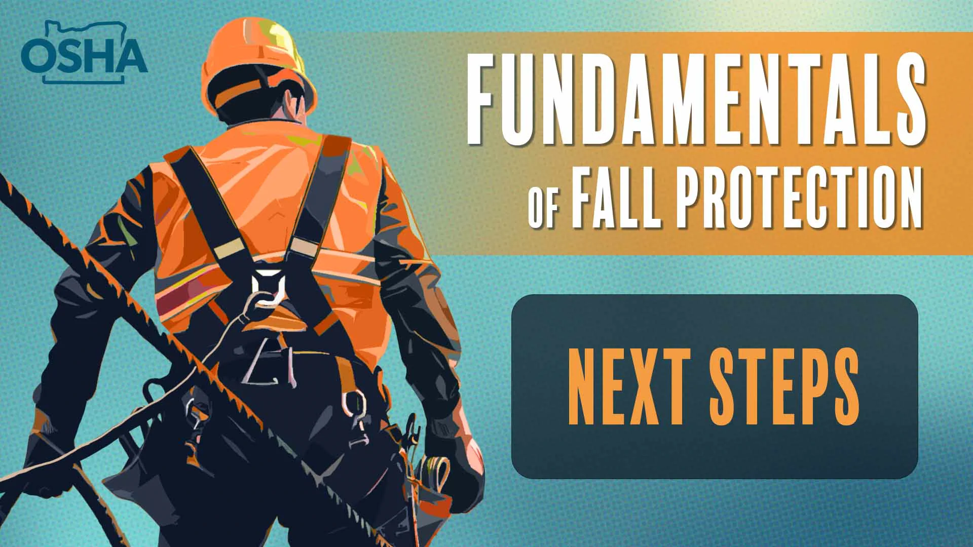 Next Steps | Fall Protection Training, Oregon OSHA