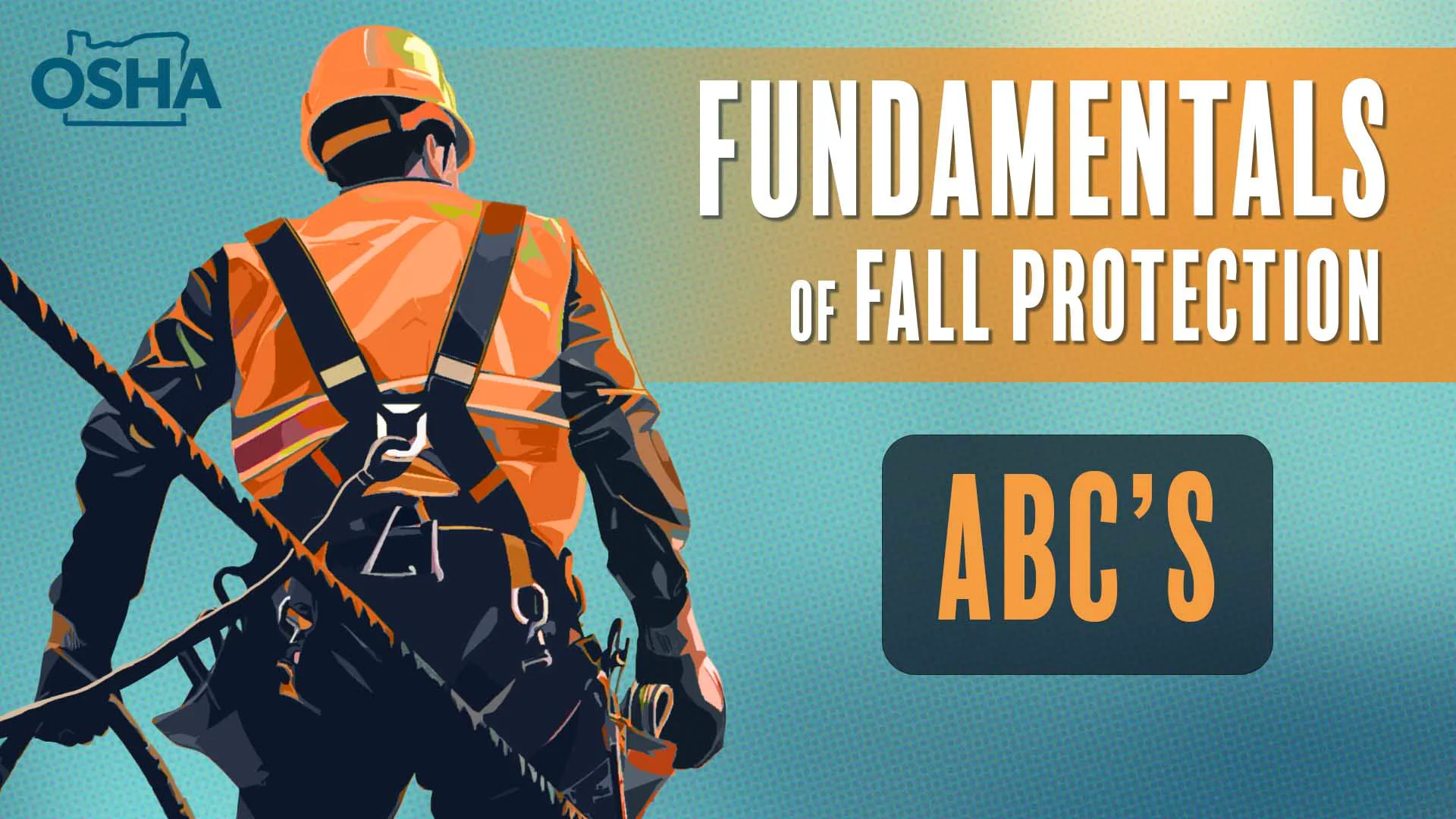 ABCs of Active Fall Protection | Anchor, Body Harness, Connector ...
