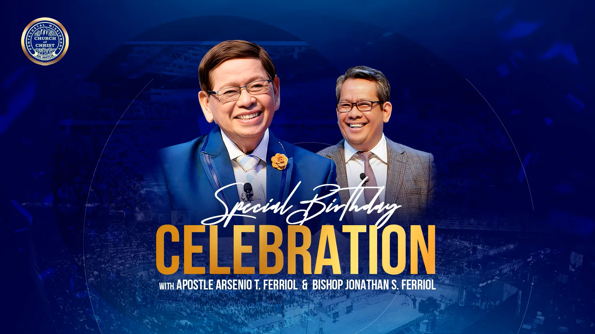Special Birthday Fellowship with Apostle Arsenio T. Ferriol & Bishop ...