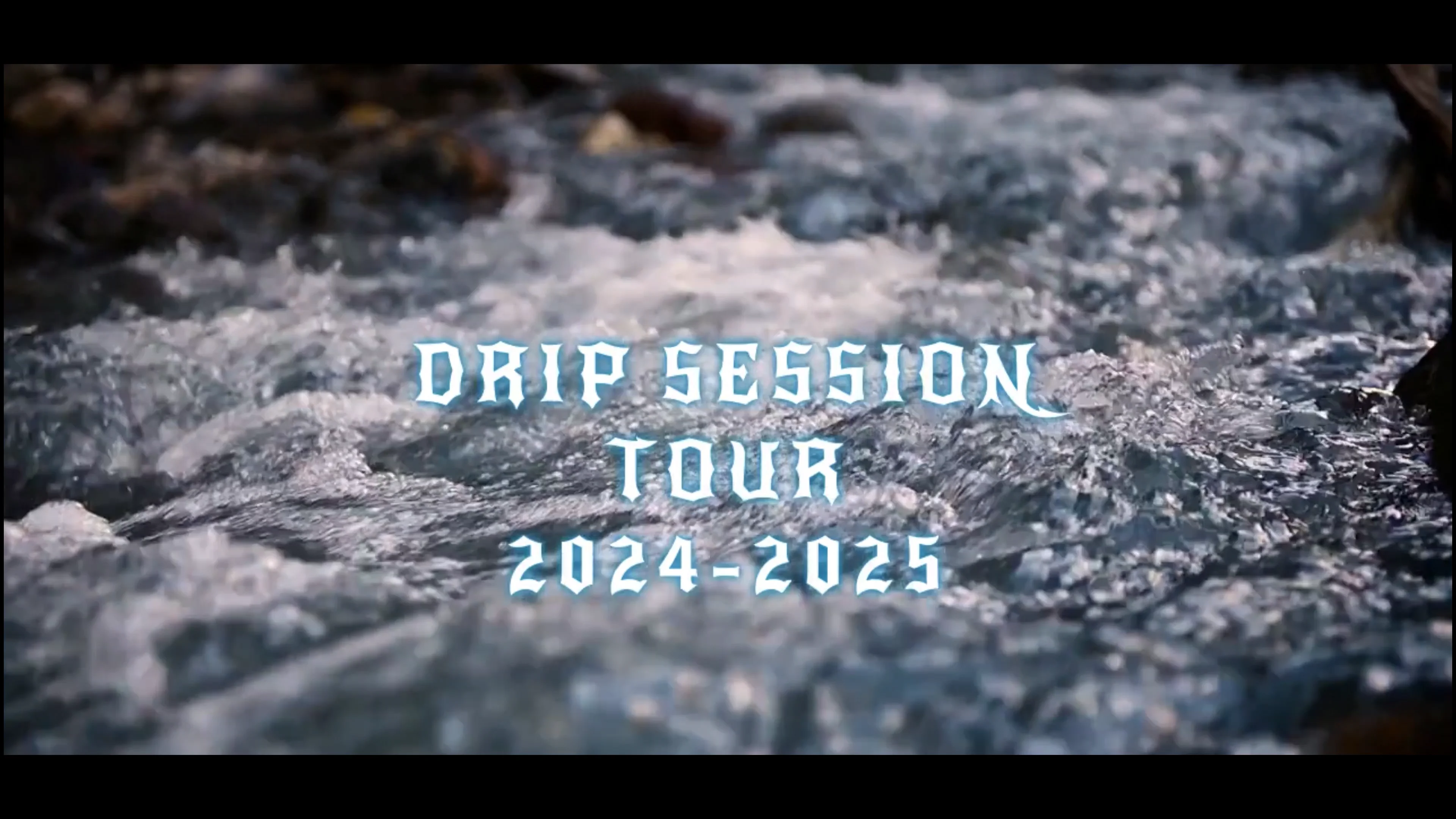 Drip Session Tour File Edit 1