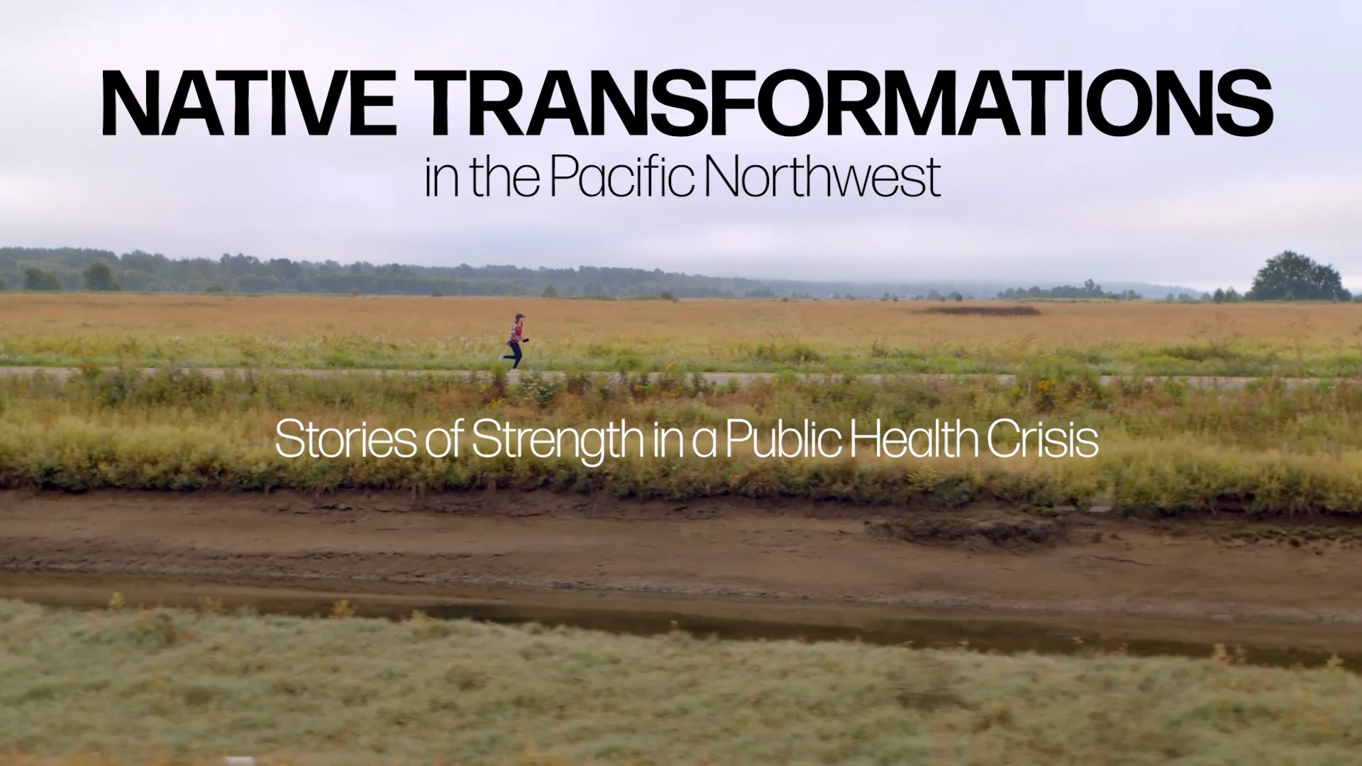 Native Transformations in the Pacific Northwest