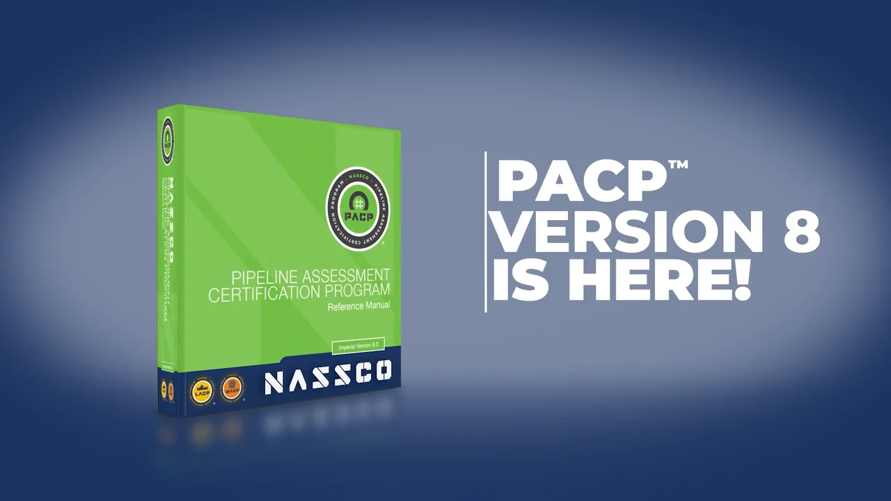 NASSCO PACP V8 Updates Explained