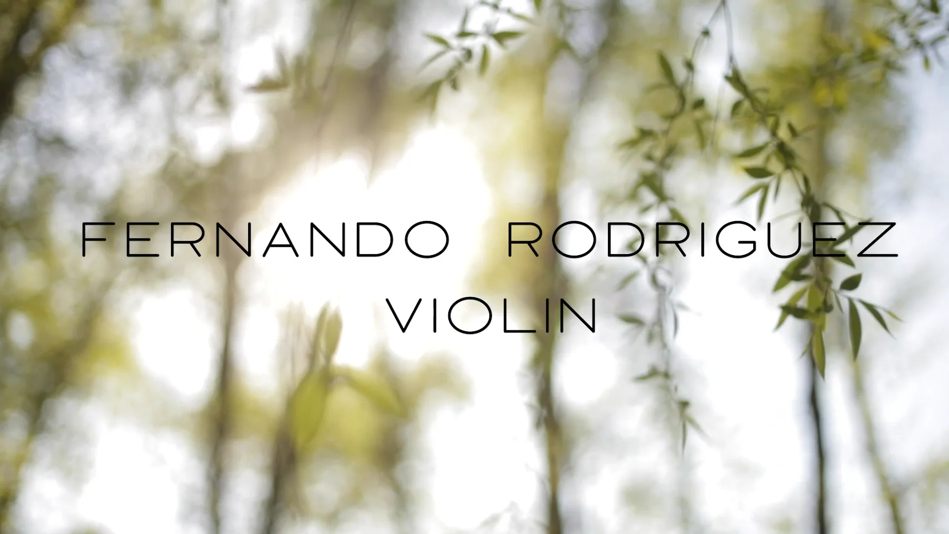 Fernando Rodriguez, violin on Vimeo