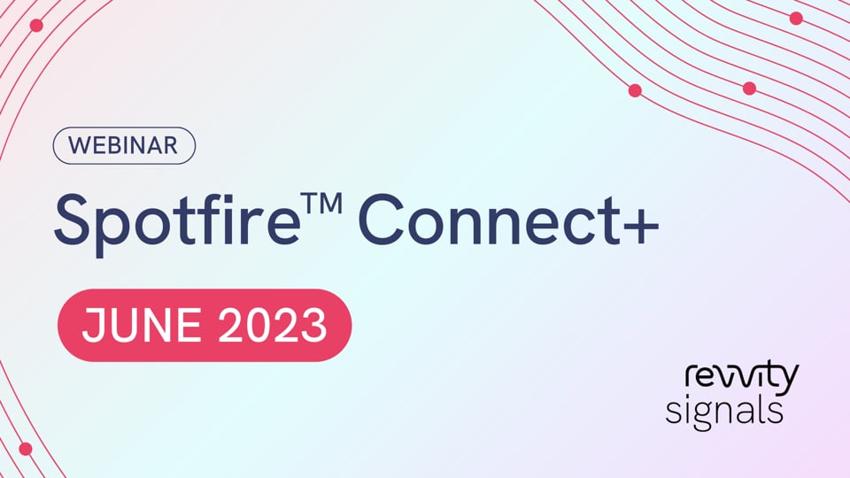 Spotfire® Connect+ | Revvity Signals Software